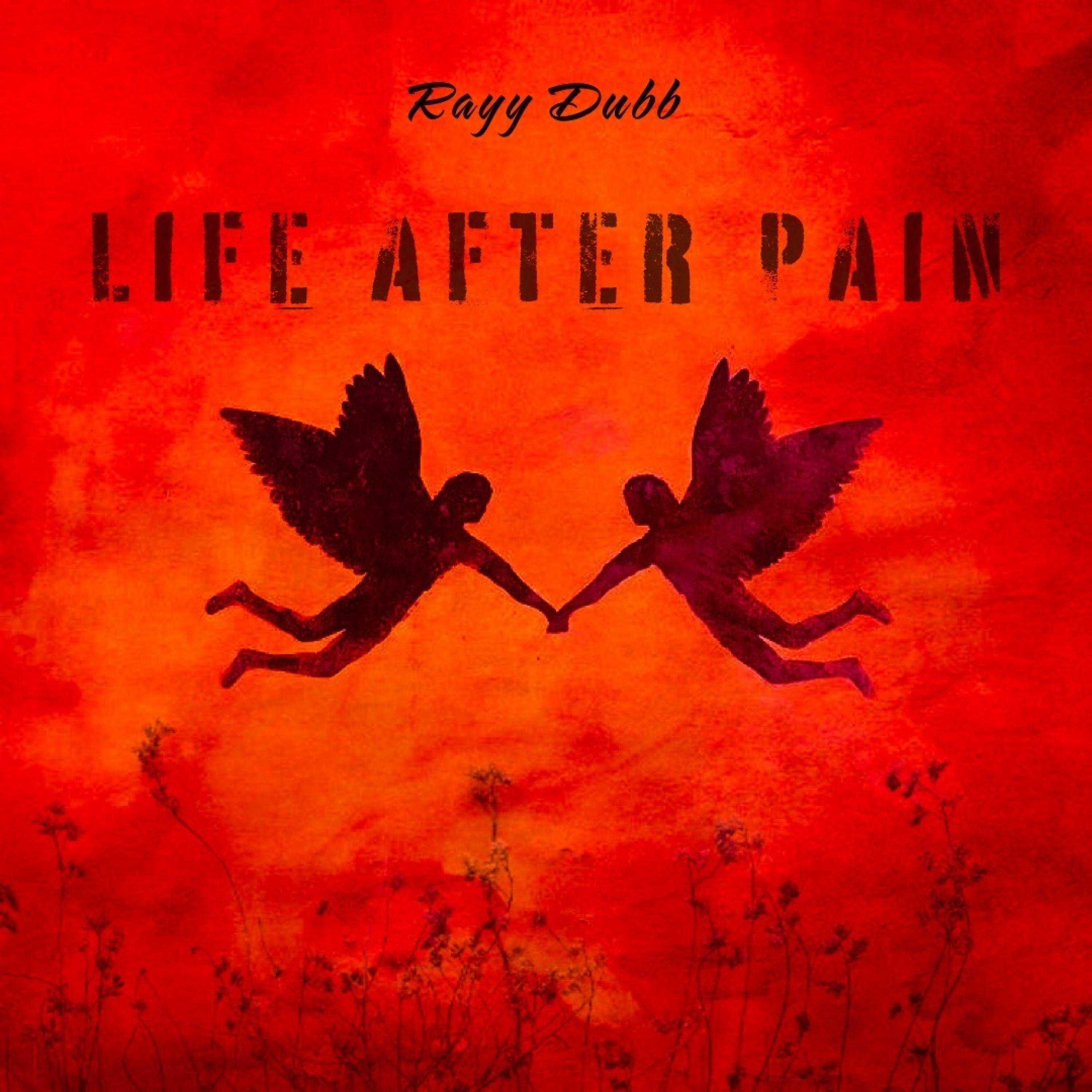 Rayy Dubb - Life After Pain | iHeart