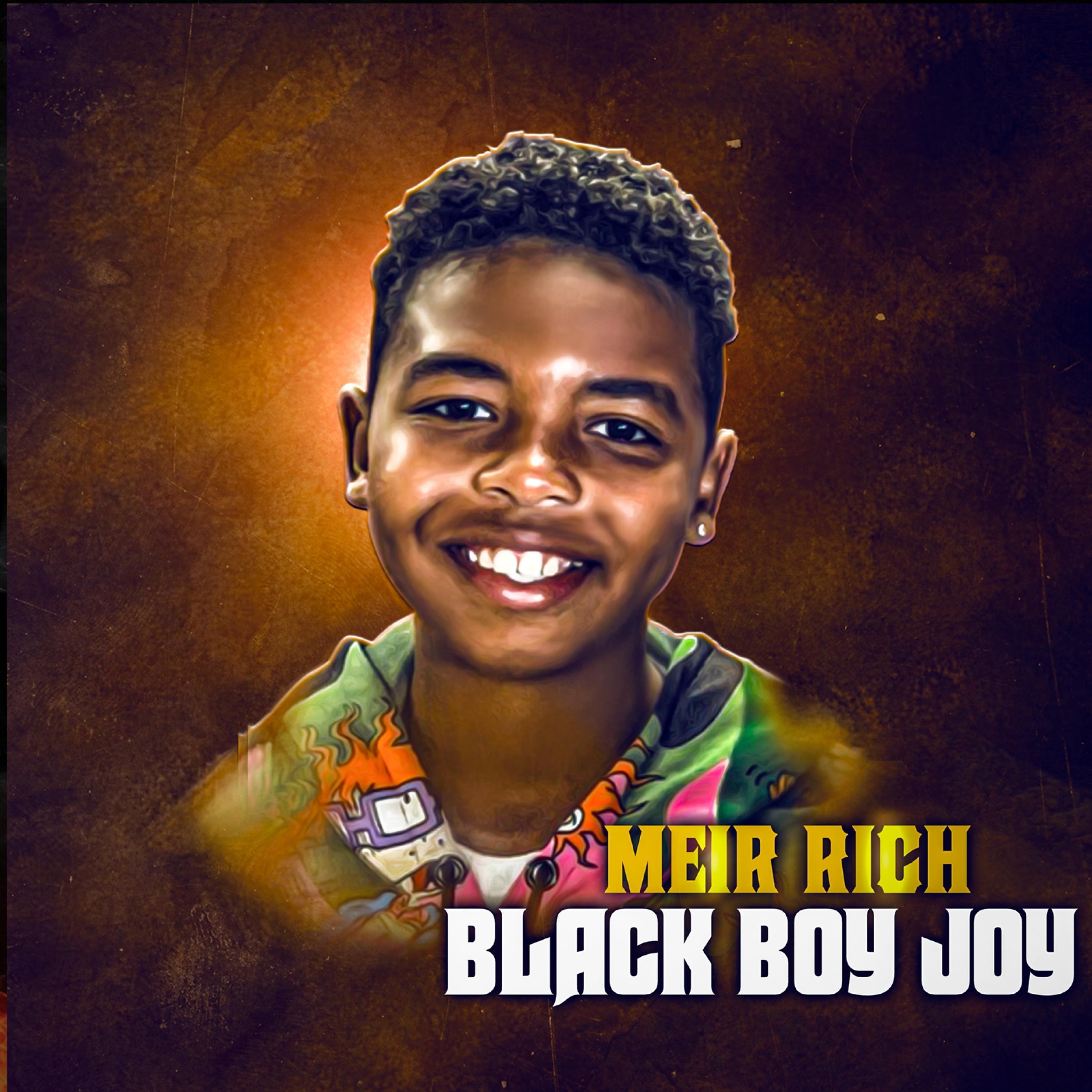 Meir Rich - Black Boy Joy | iHeart