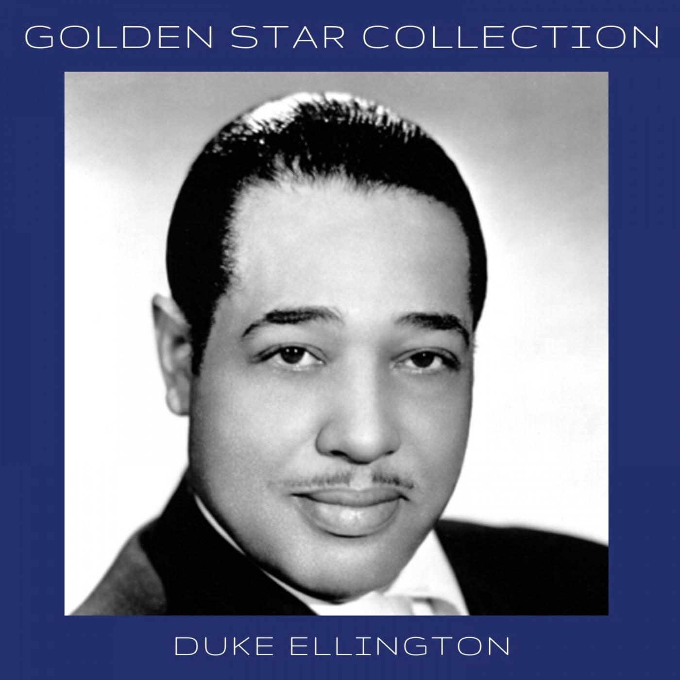 Duke Ellington - Golden Star Collection | iHeart