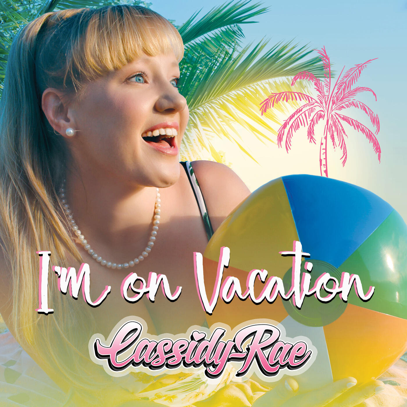 Cassidy Rae Im On Vacation Iheart