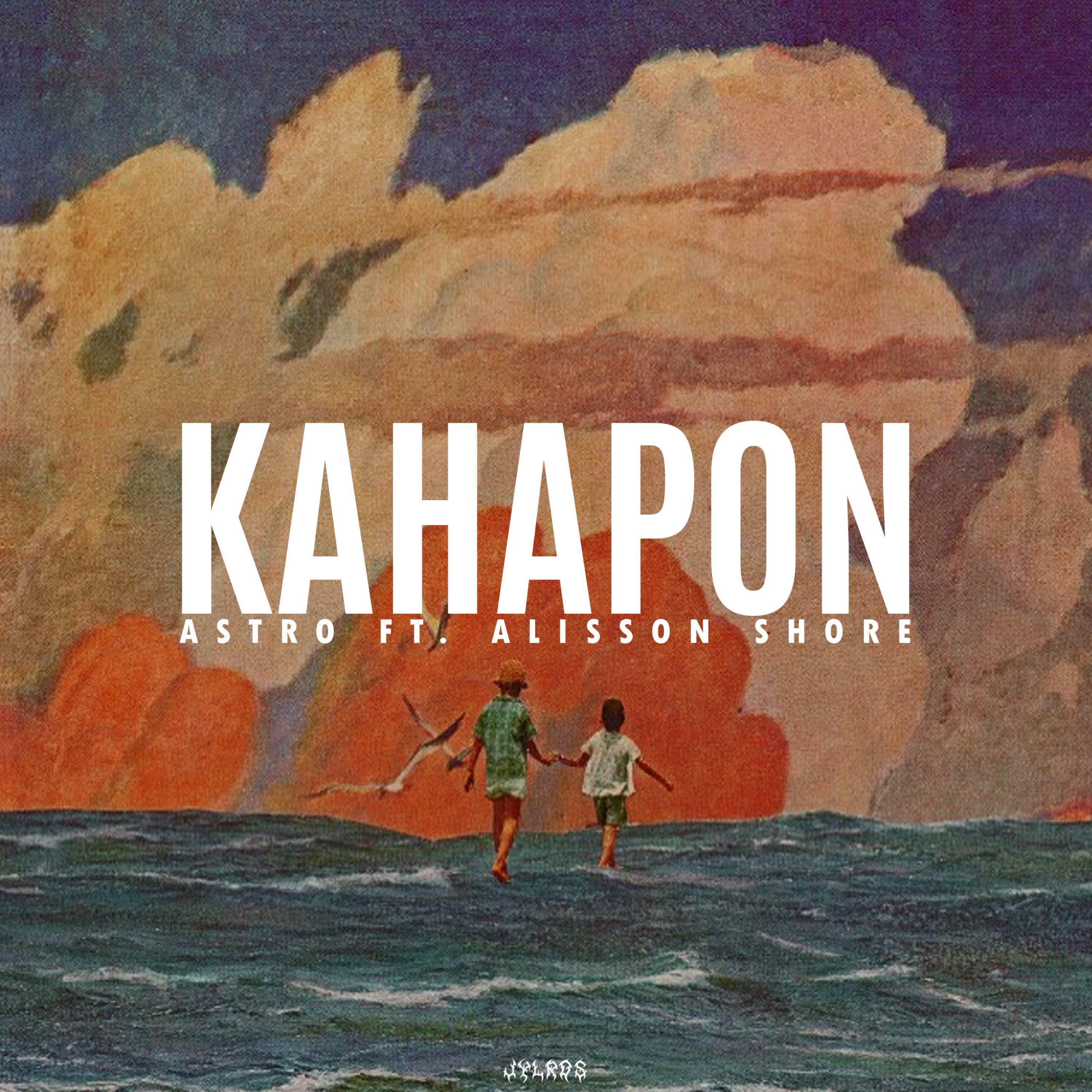 A$tro - Kahapon (feat. Alisson Shore) | iHeart