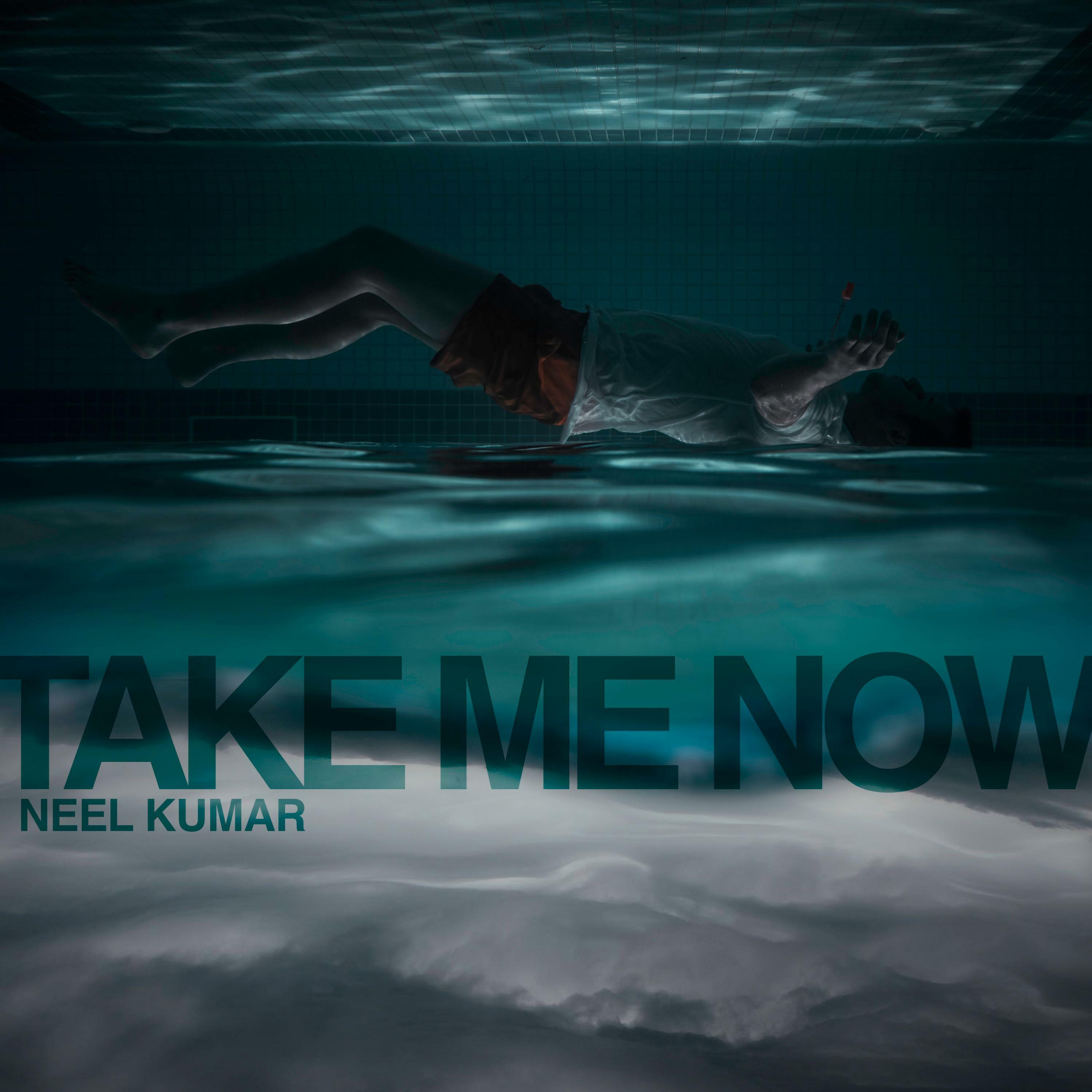 Neel Kumar - Take Me Now | iHeart