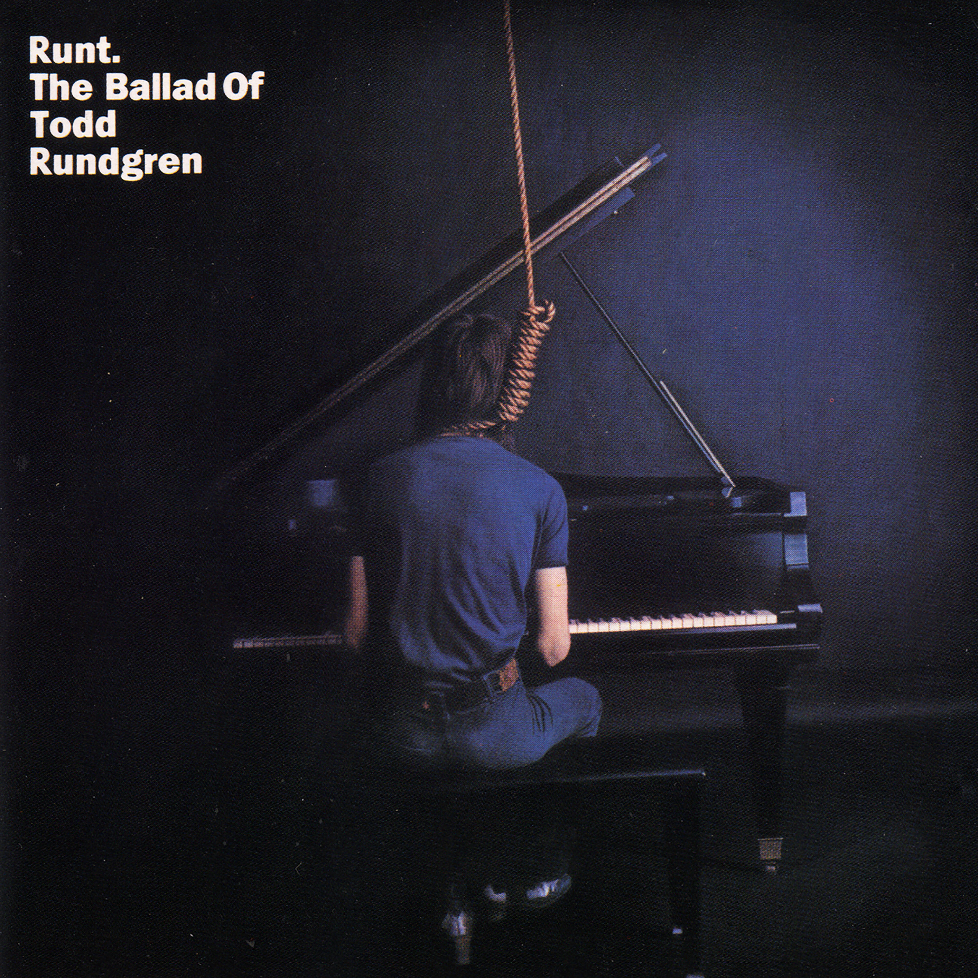 Todd Rundgren - Runt: The Ballad of Todd Rundgren | iHeart