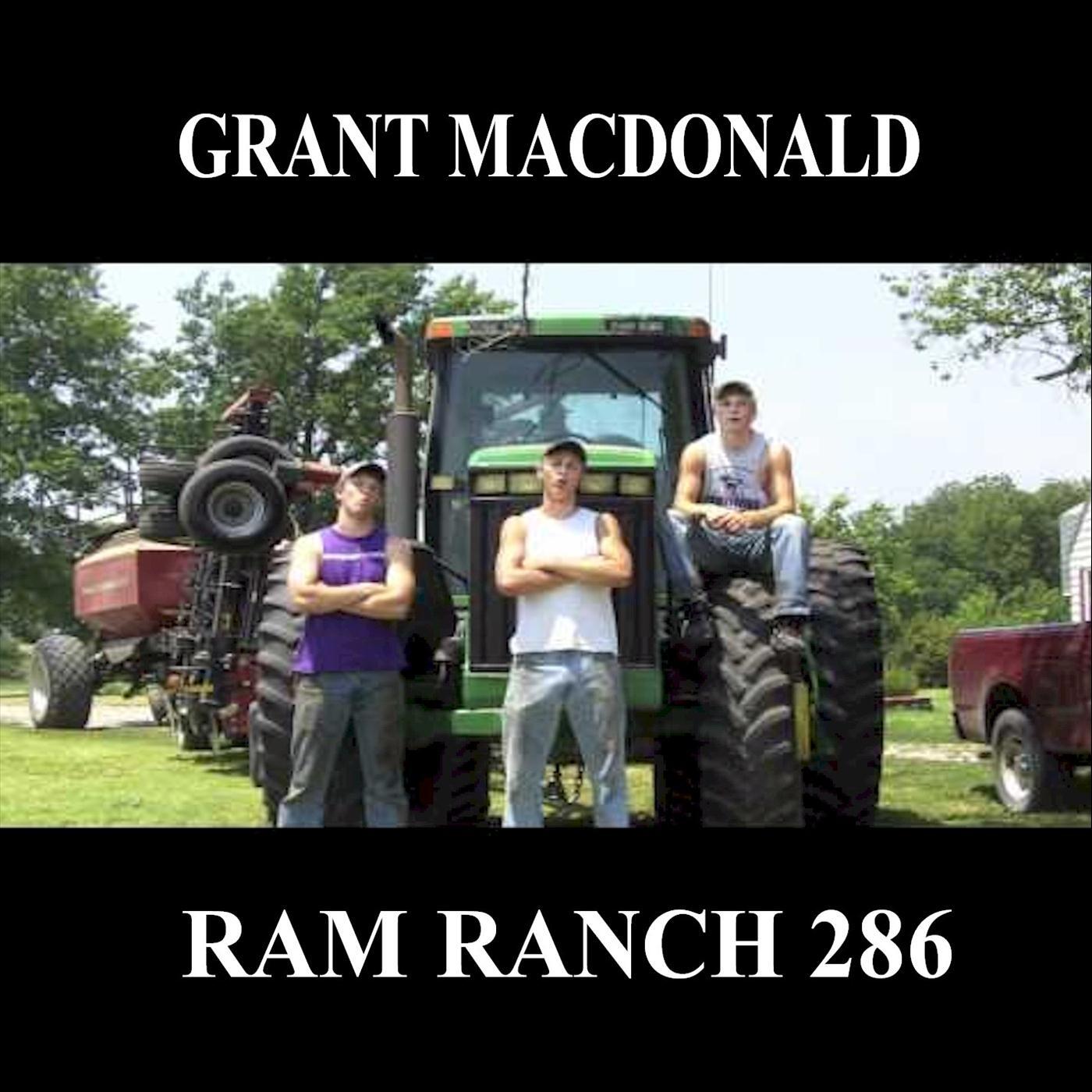 Grant MacDonald - Ram Ranch 286 | iHeart