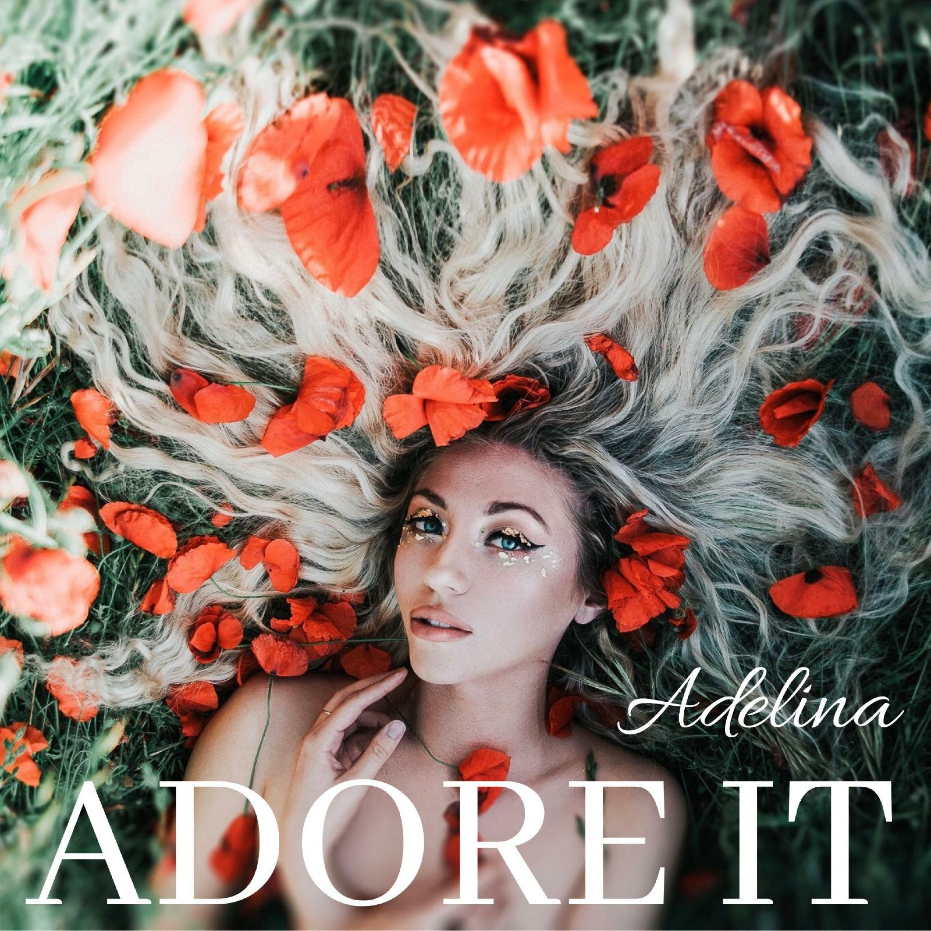 Adelina - Adore It | iHeart
