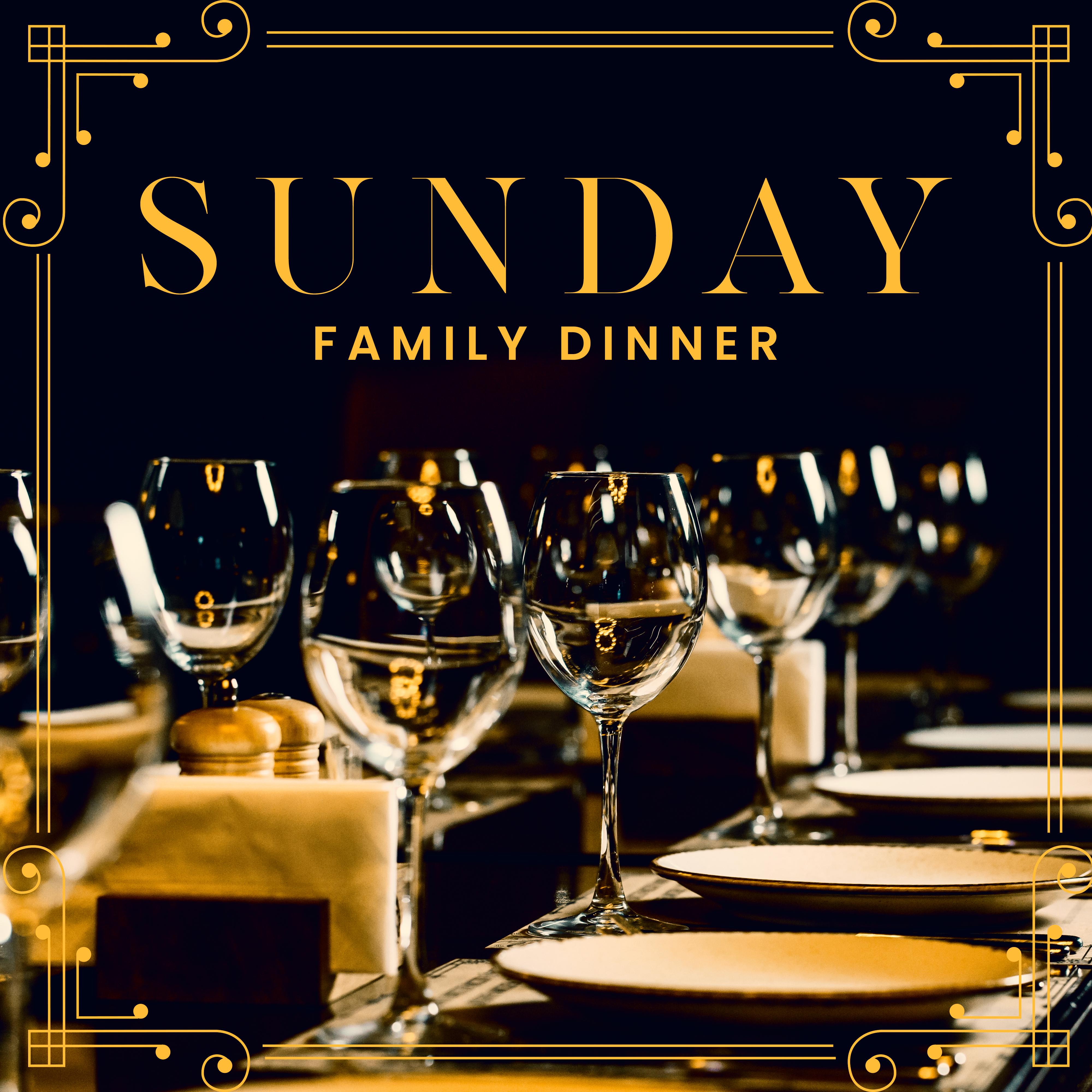 Relaxing Instrumental Music - Sunday Family Dinner - Pleasant and Light ...