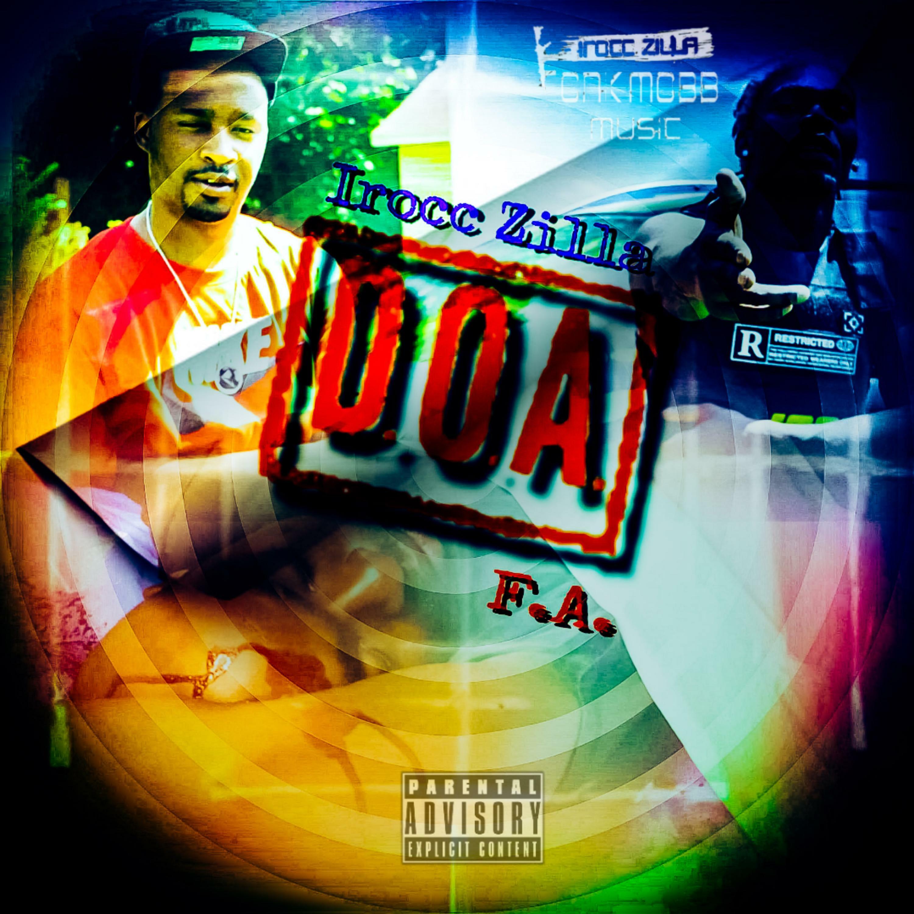 Irocc Zilla - D.O.A (feat. F.A) | iHeart