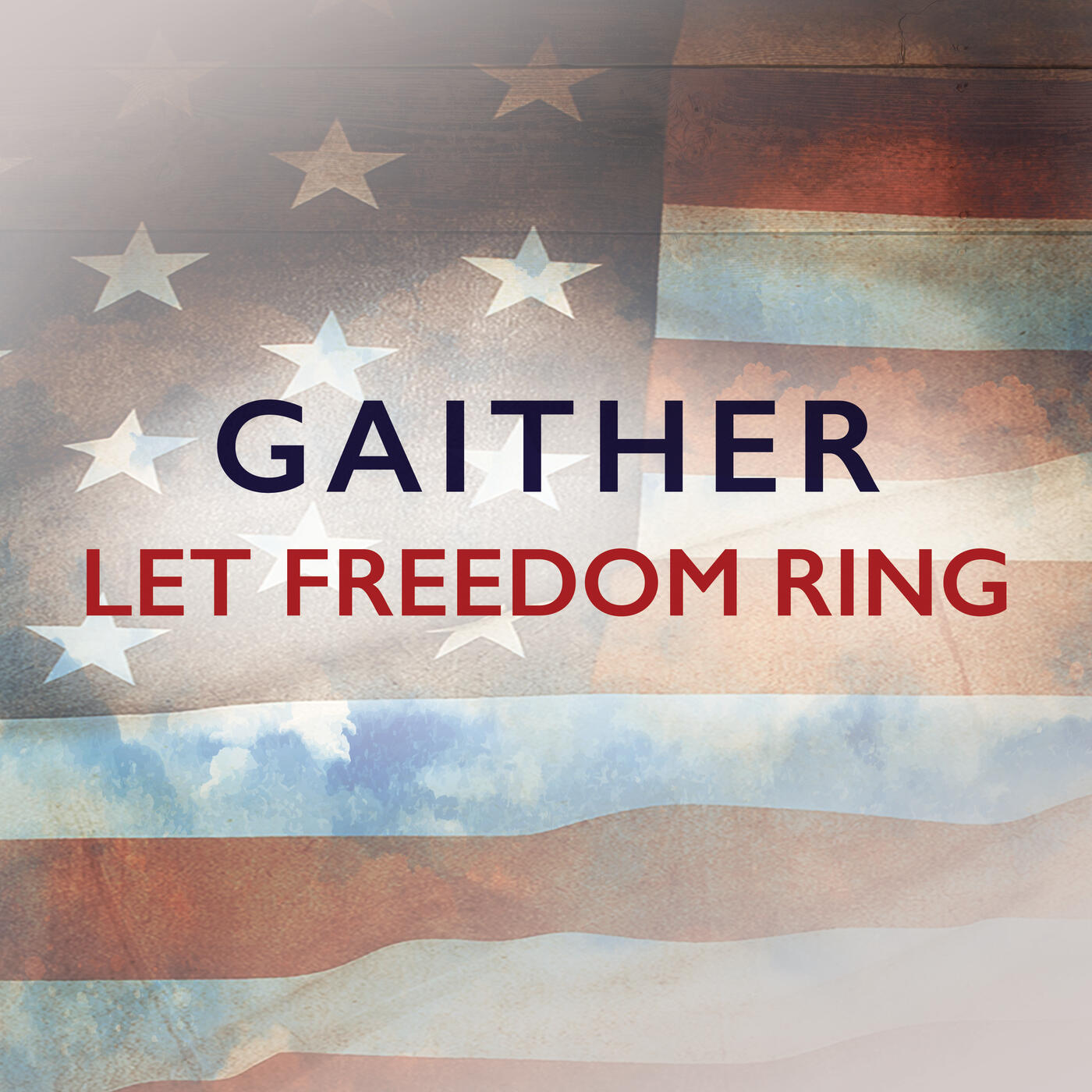 Various Artists - Gaither: Let Freedom Ring | iHeart