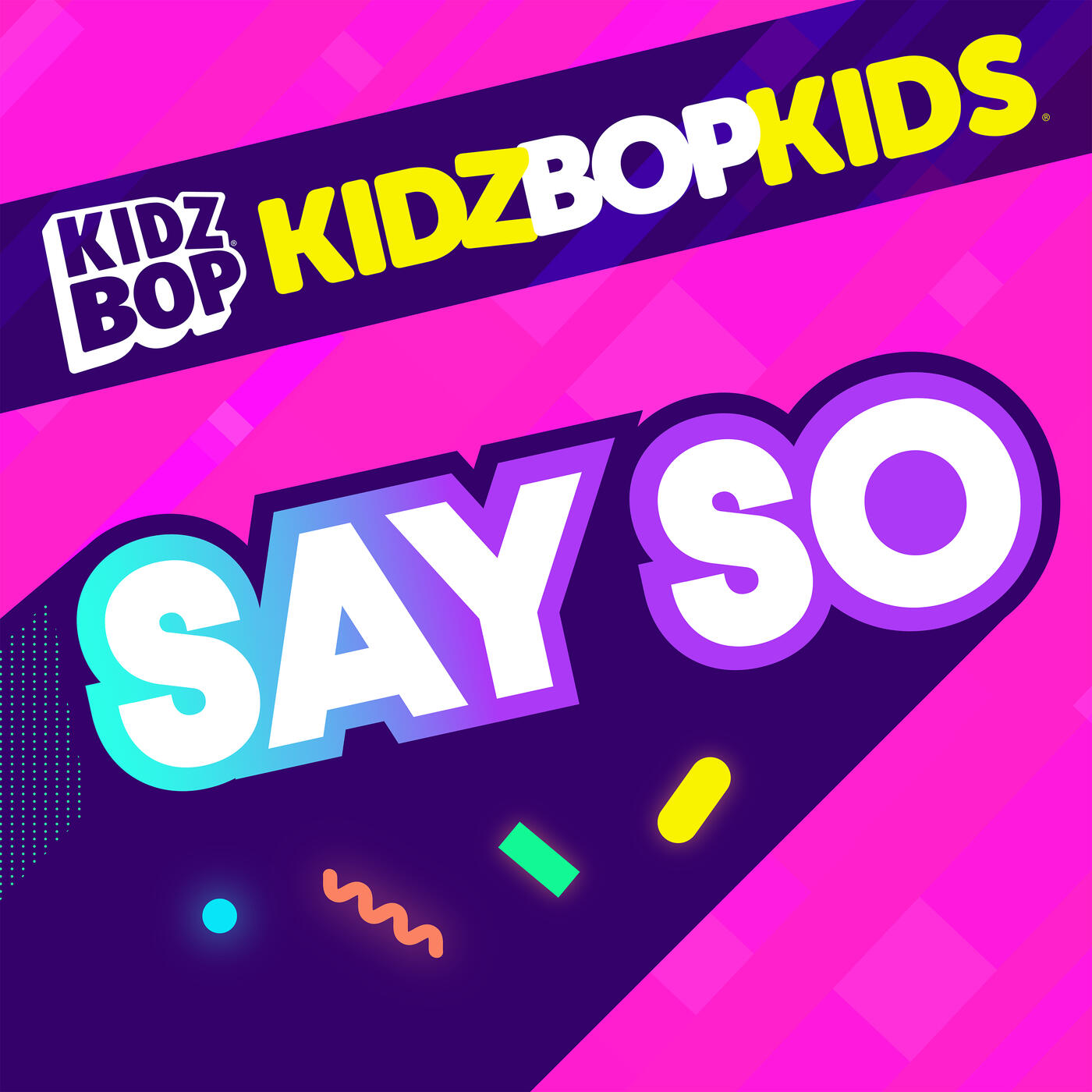 Kidz Bop Kids - Say So | iHeart