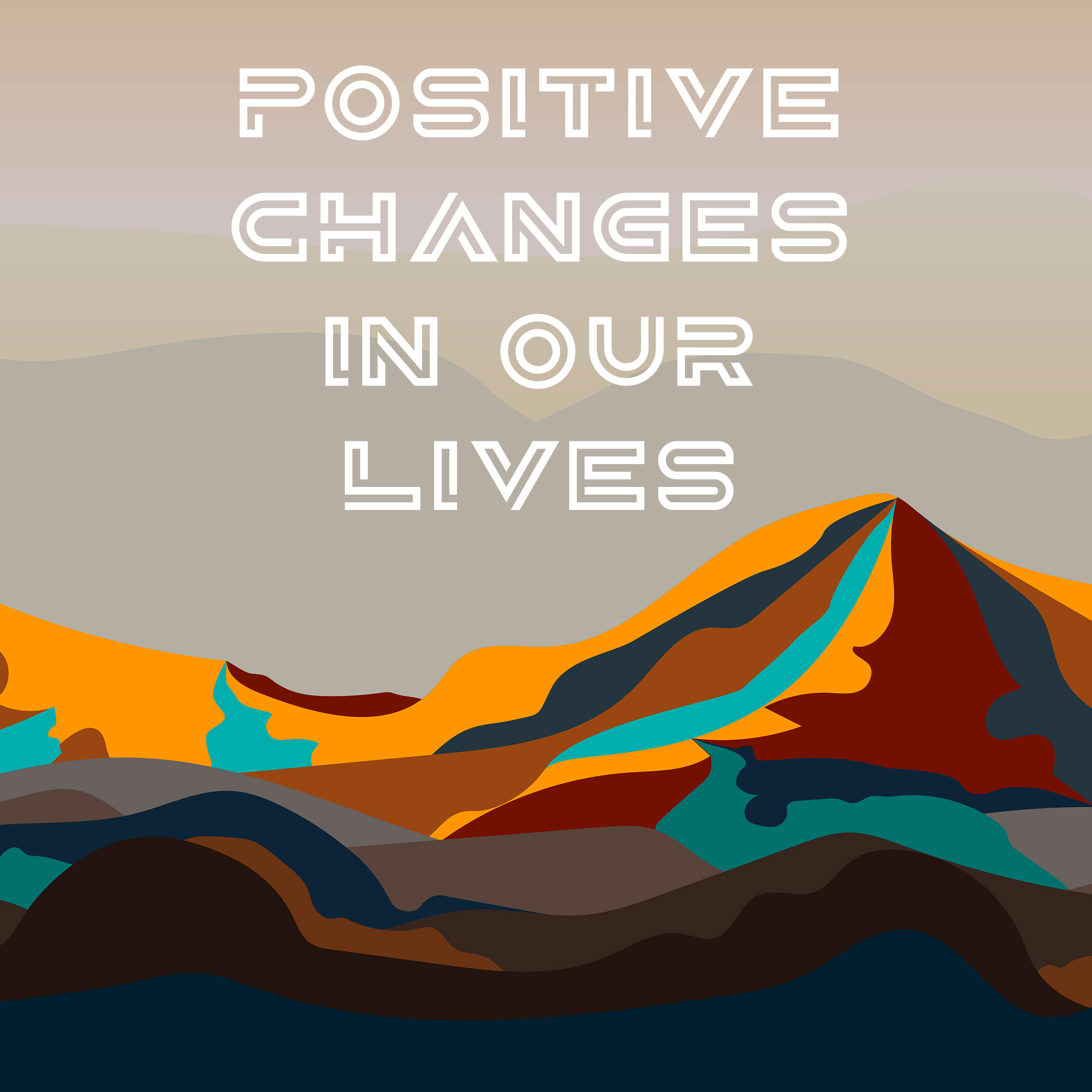 Relaxing Music - Positive Changes in Our Lives - Motivational New Age ...