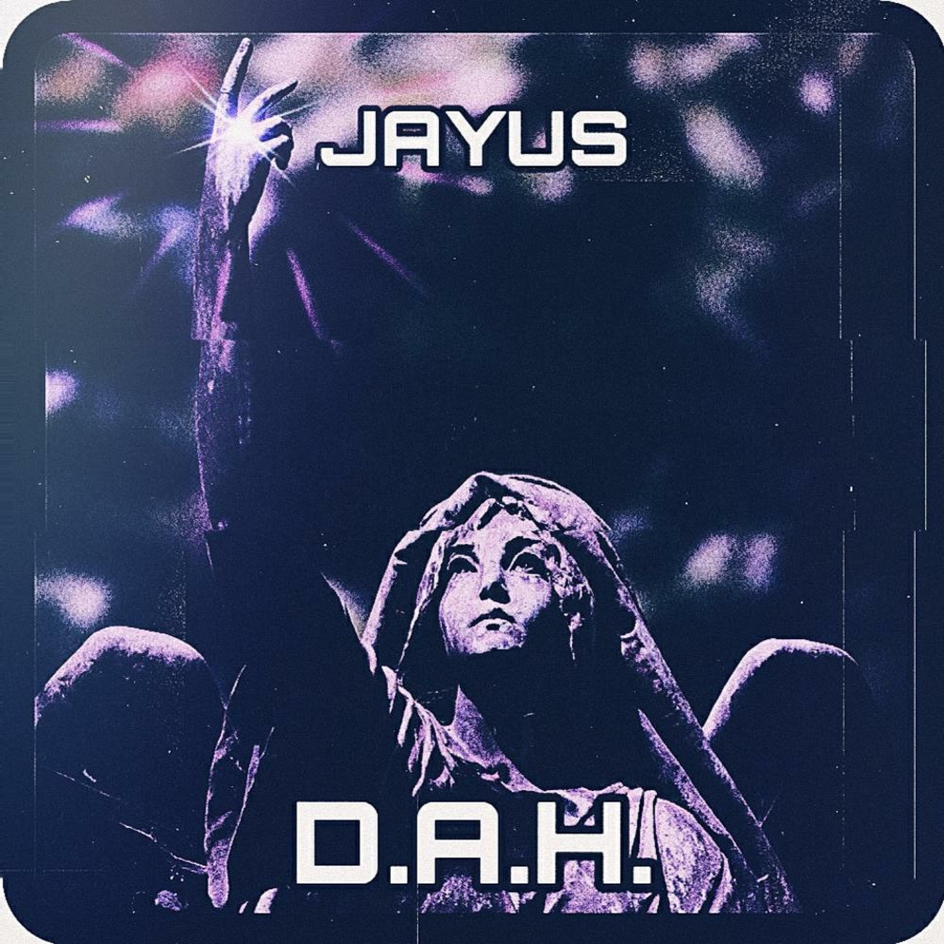 Jayus - D.A.H. | iHeart