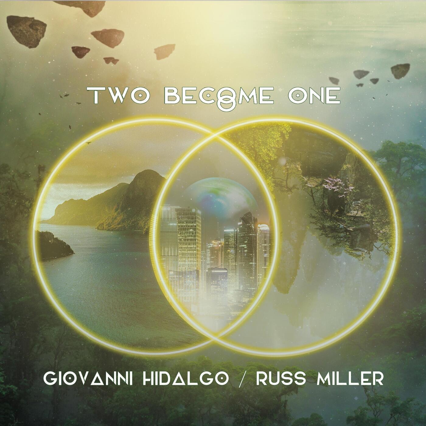 Giovanni Hidalgo & Russ Miller - Two Become One | iHeart