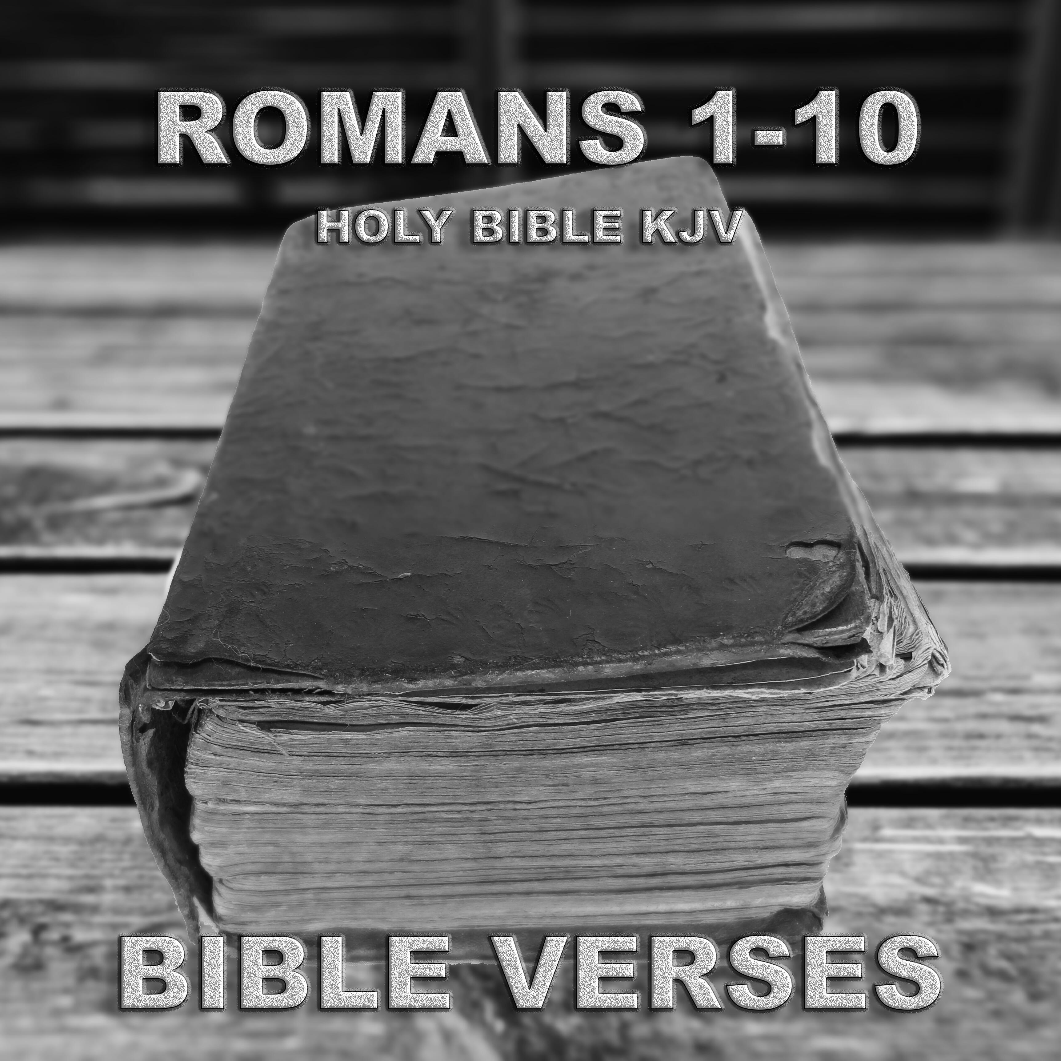 Bible Verses - Holy Bible K.J.V. Romans 1 - 10 | iHeart