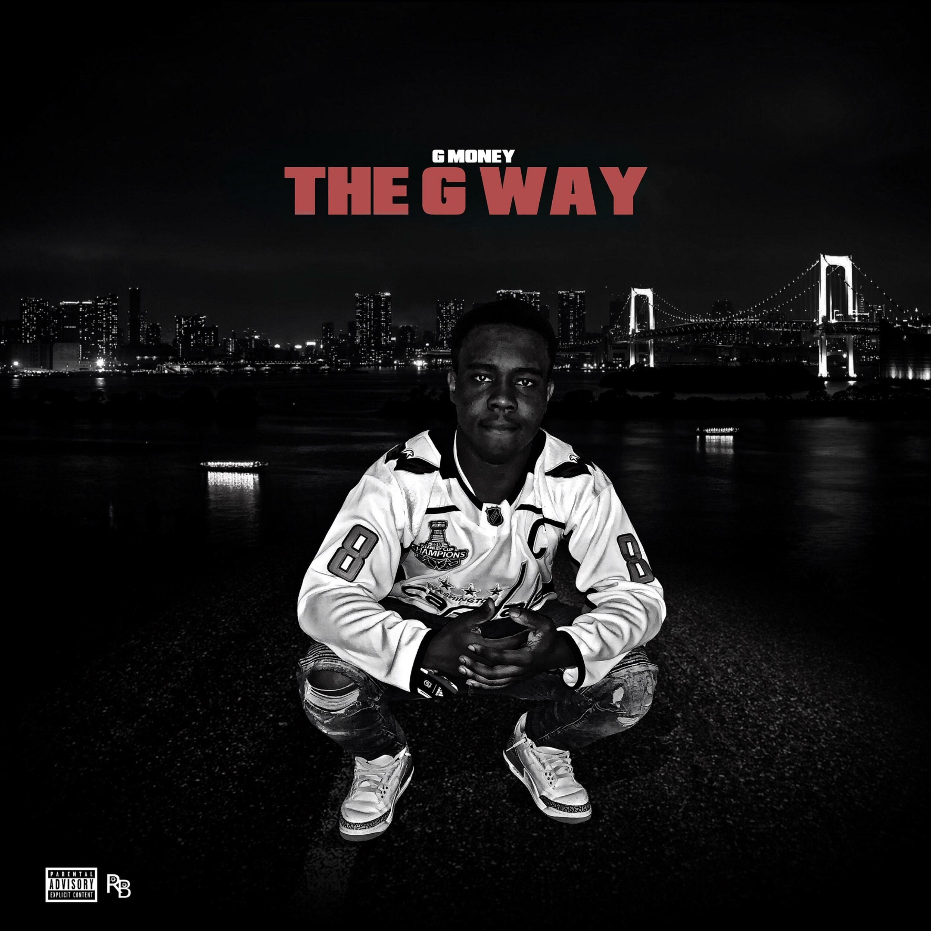 Gmoney1600 - THE G WAY | iHeart