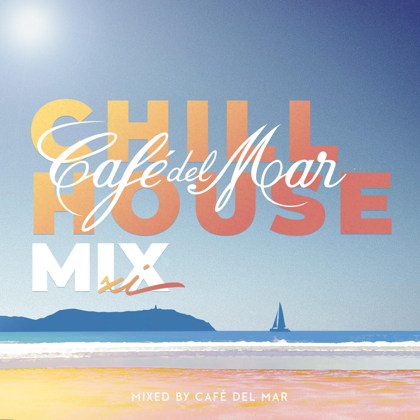 Café del Mar - Café del Mar Chillhouse Mix XI | iHeart Café del Mar - Café del Mar Chillhouse Mix XI | iHeart