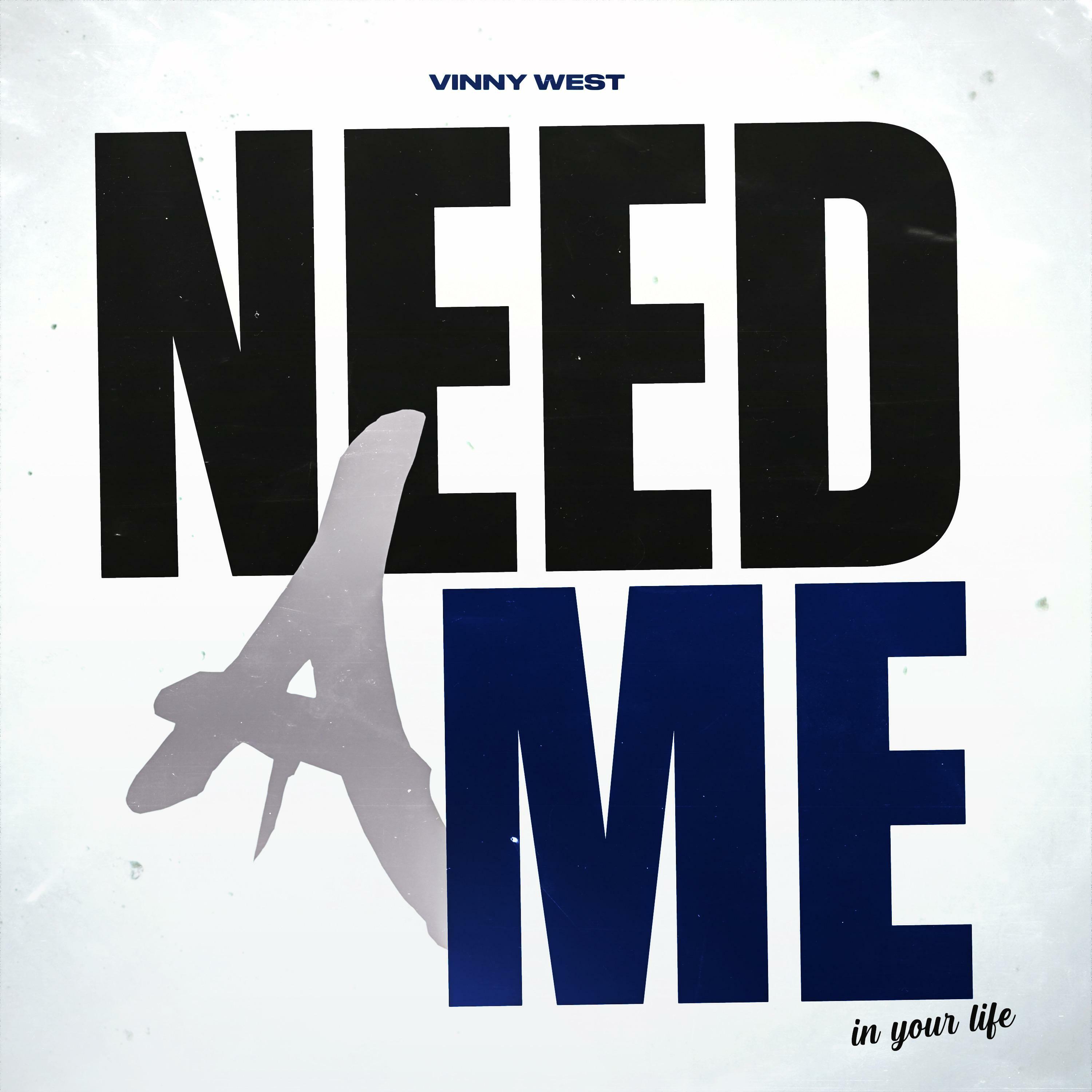 Vinny West - Need a Me | iHeart