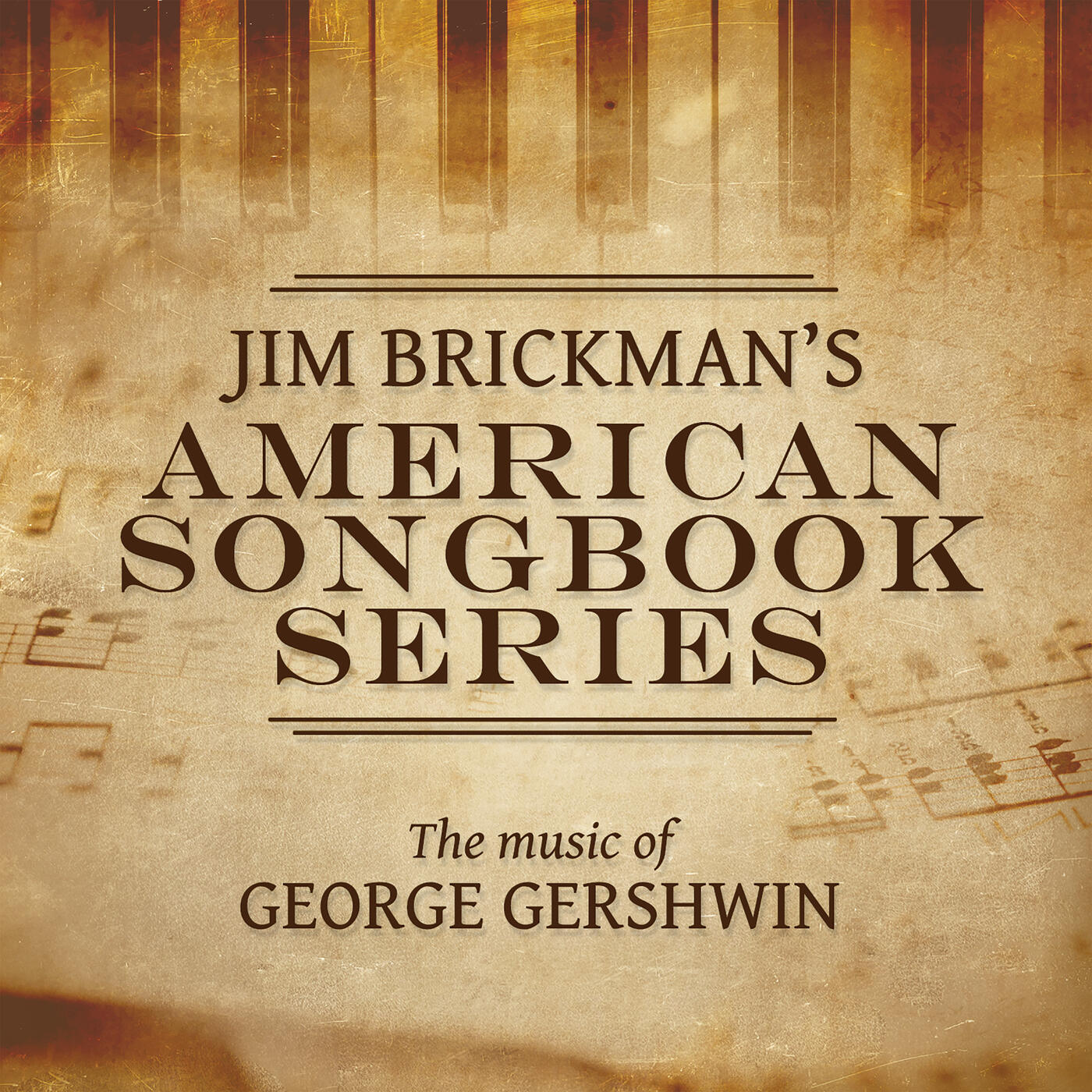 Jim Brickman - Jim Brickman's American Songbook Collection: The Music ...