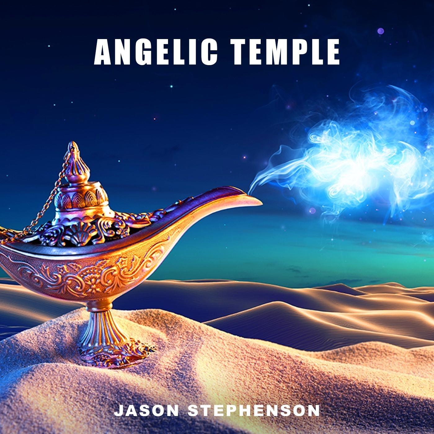Jason Stephenson - Angelic Temple | iHeart