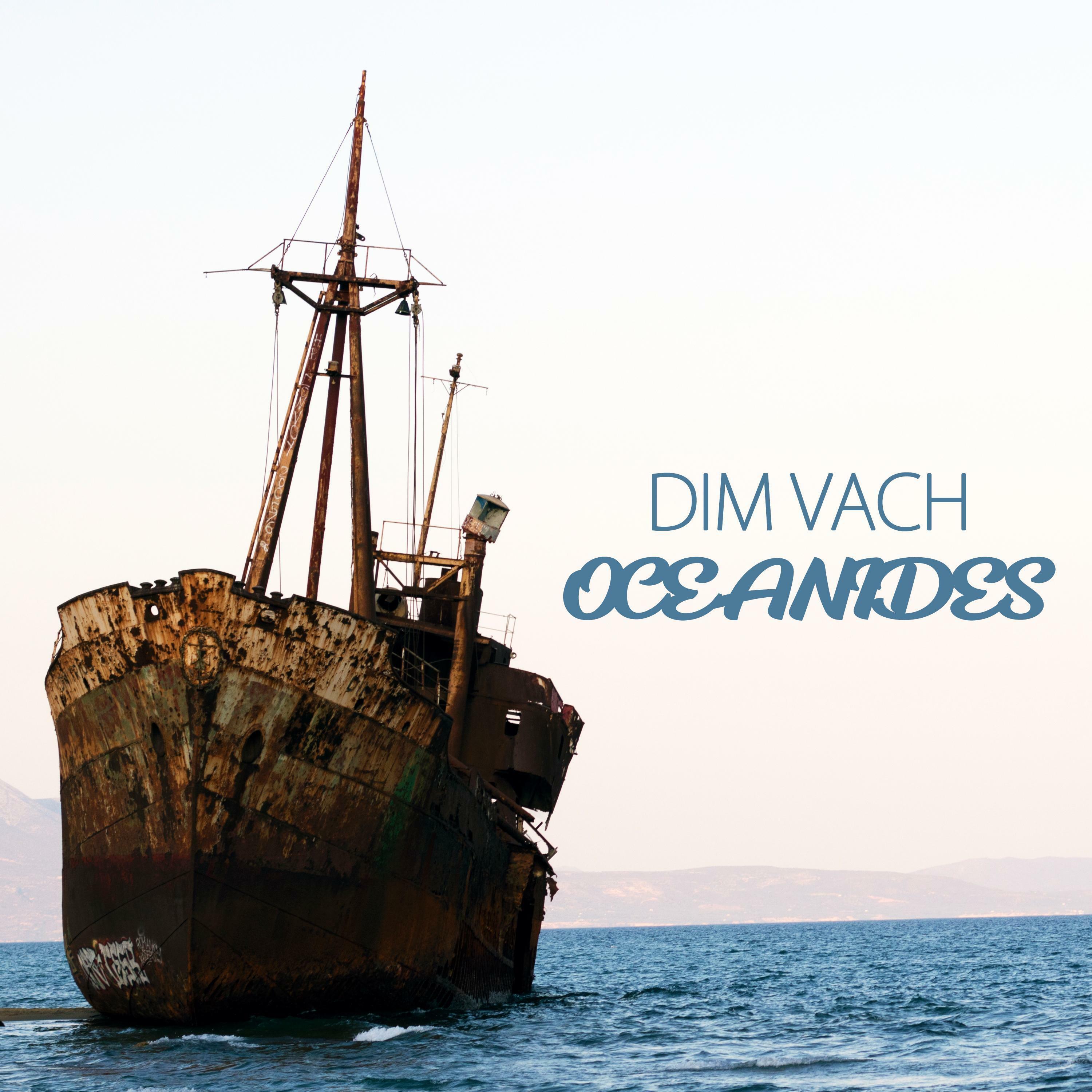 Dim Vach - Oceanides | iHeart