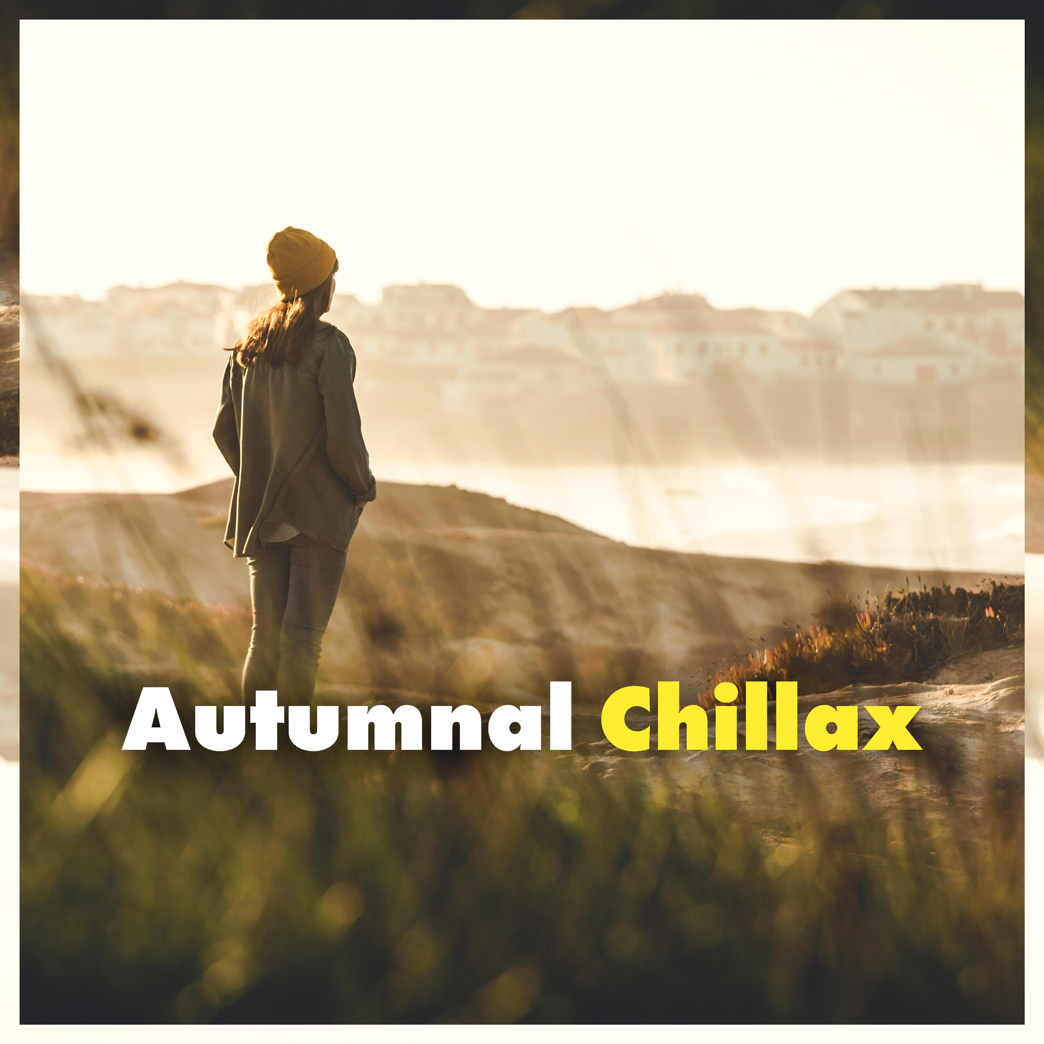 Today's Hits! - Autumnal Chillax - Summer Memories, Total Rest and ...