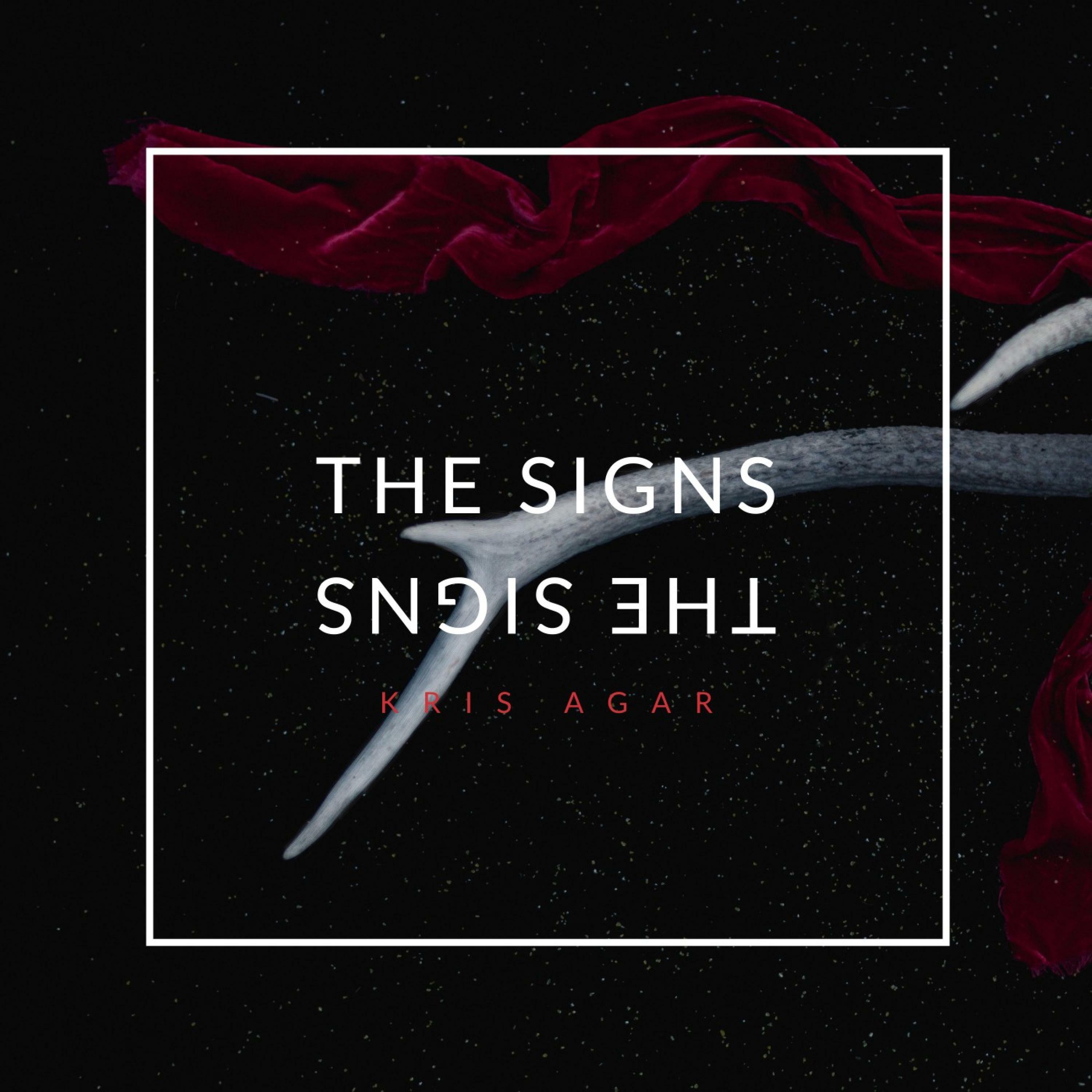 Kris Agar - The Signs | iHeart