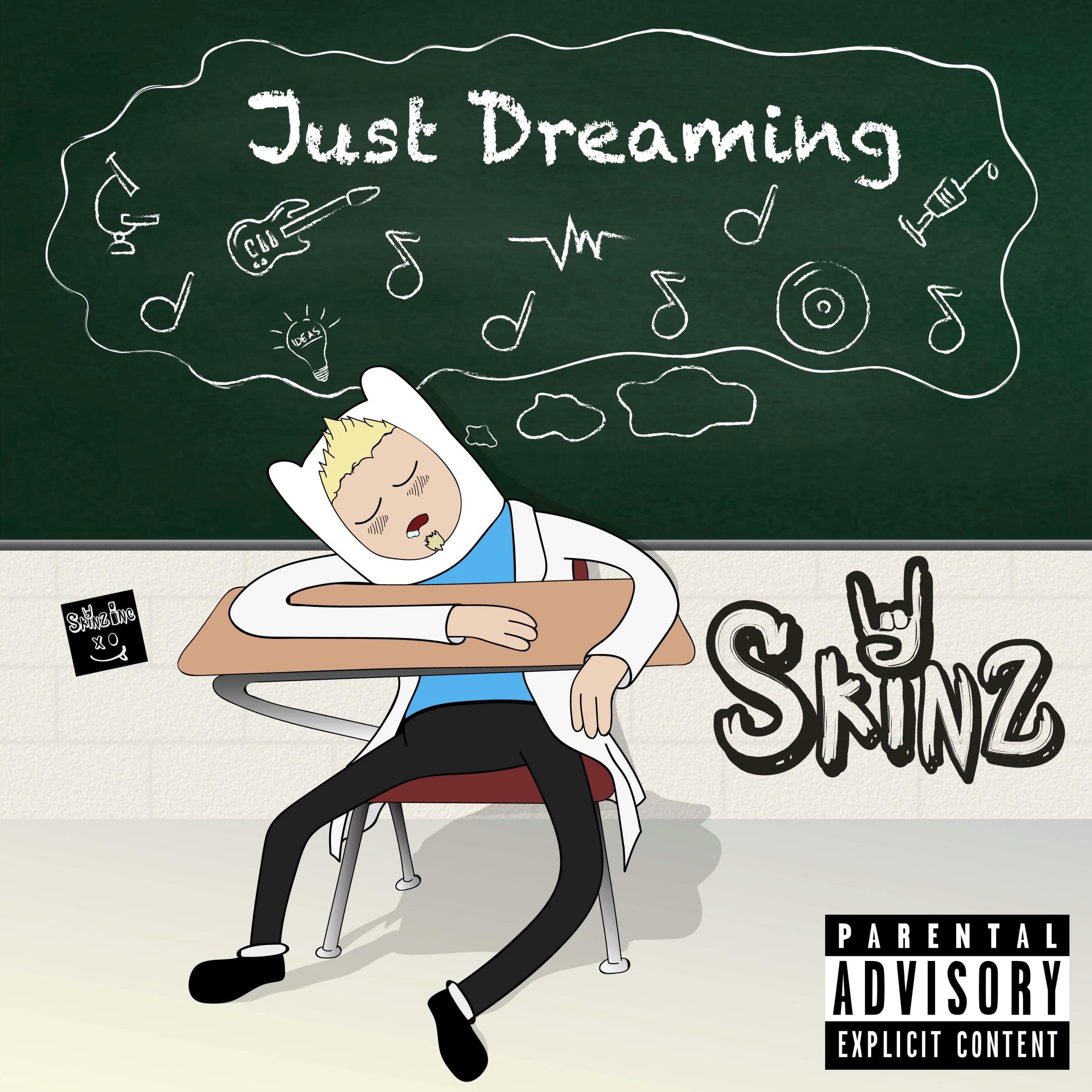 Skinz - Just Dreaming | iHeart