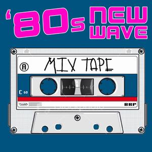 Various Artists - 80s New Wave Mix Tape (Re-Recorded / Remastered ...