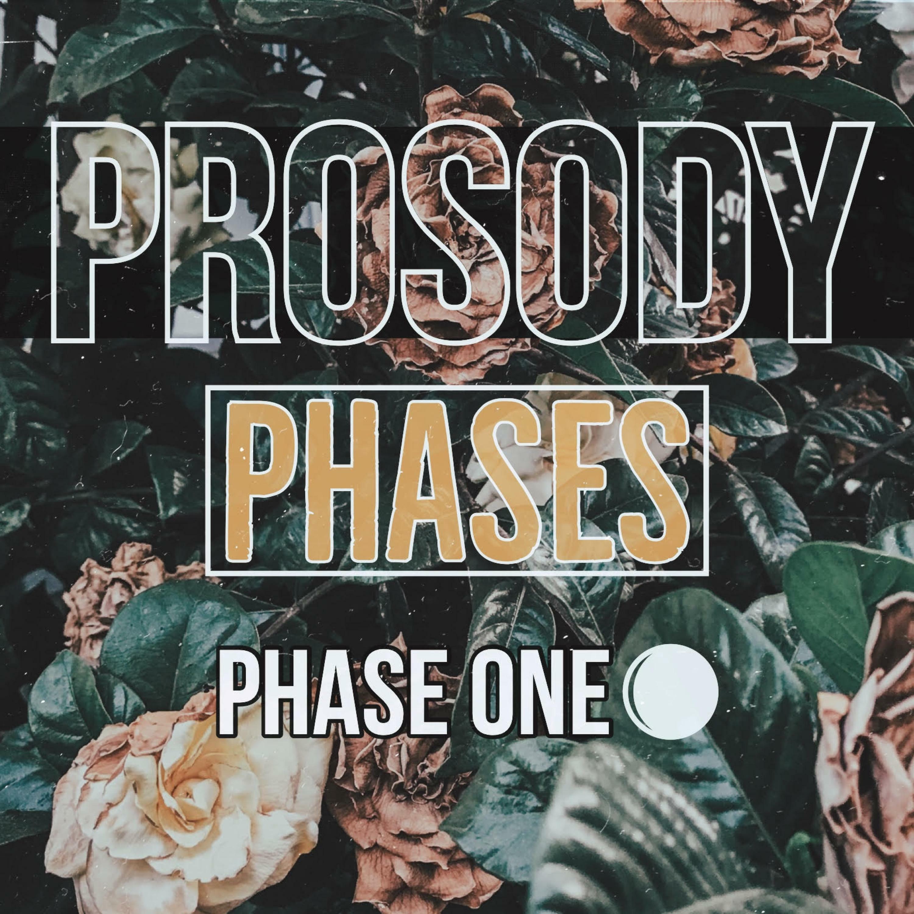 Prosody - Phases: Phase One | iHeart
