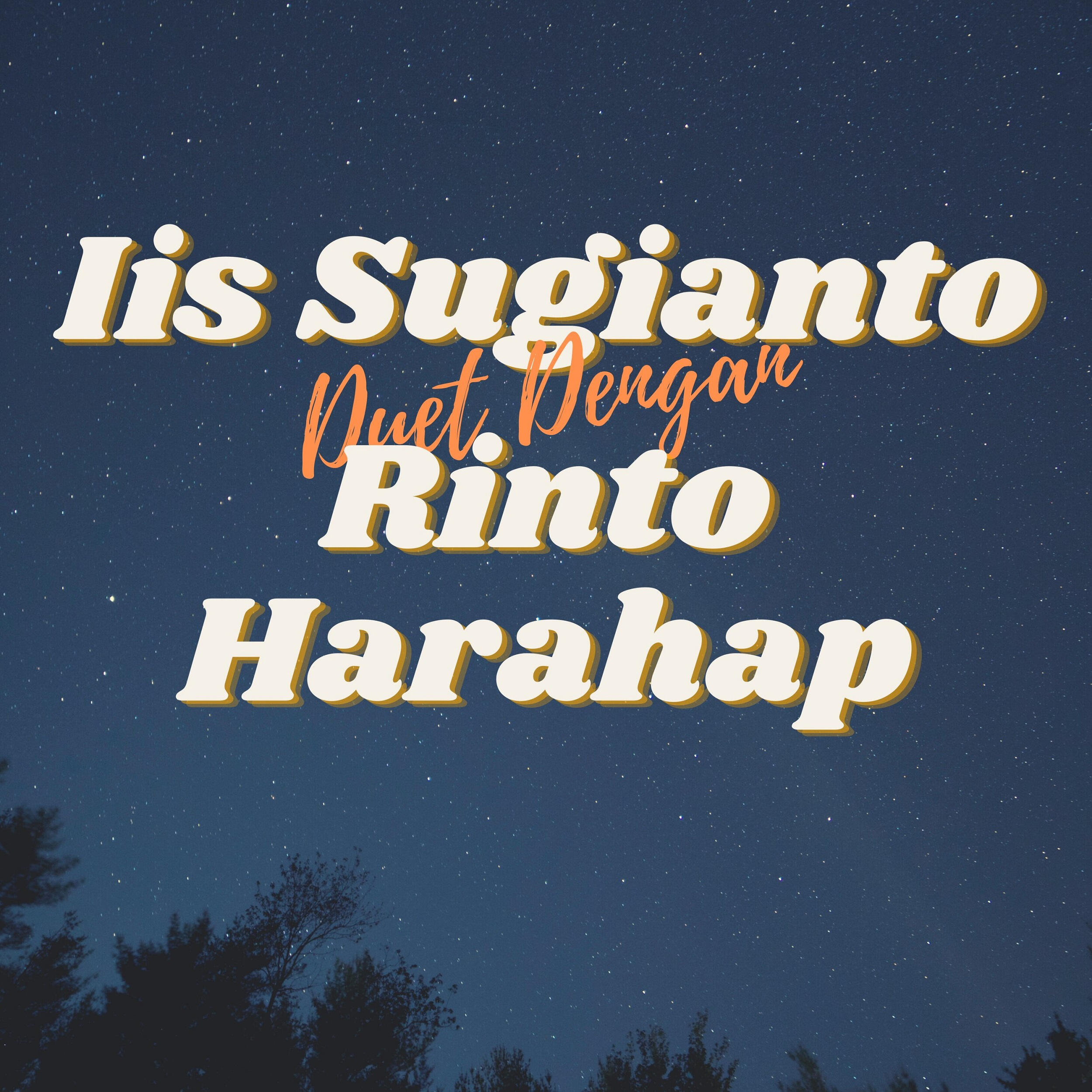Iis Sugianto & Rinto Harahap - Duet Dengan Rinto Harahap | iHeart