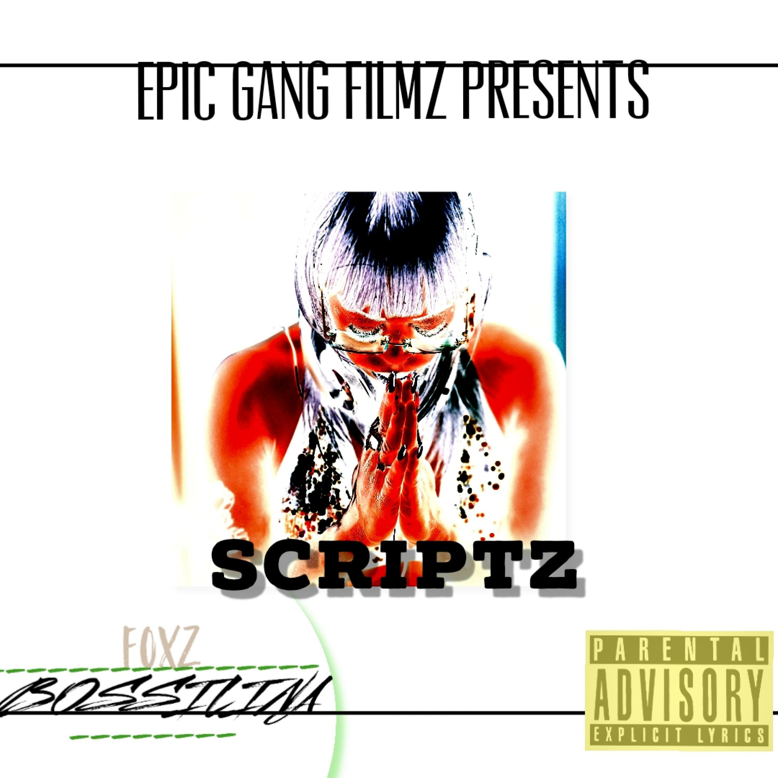 Fox Z Bossilina - SCRIPTZ | iHeart