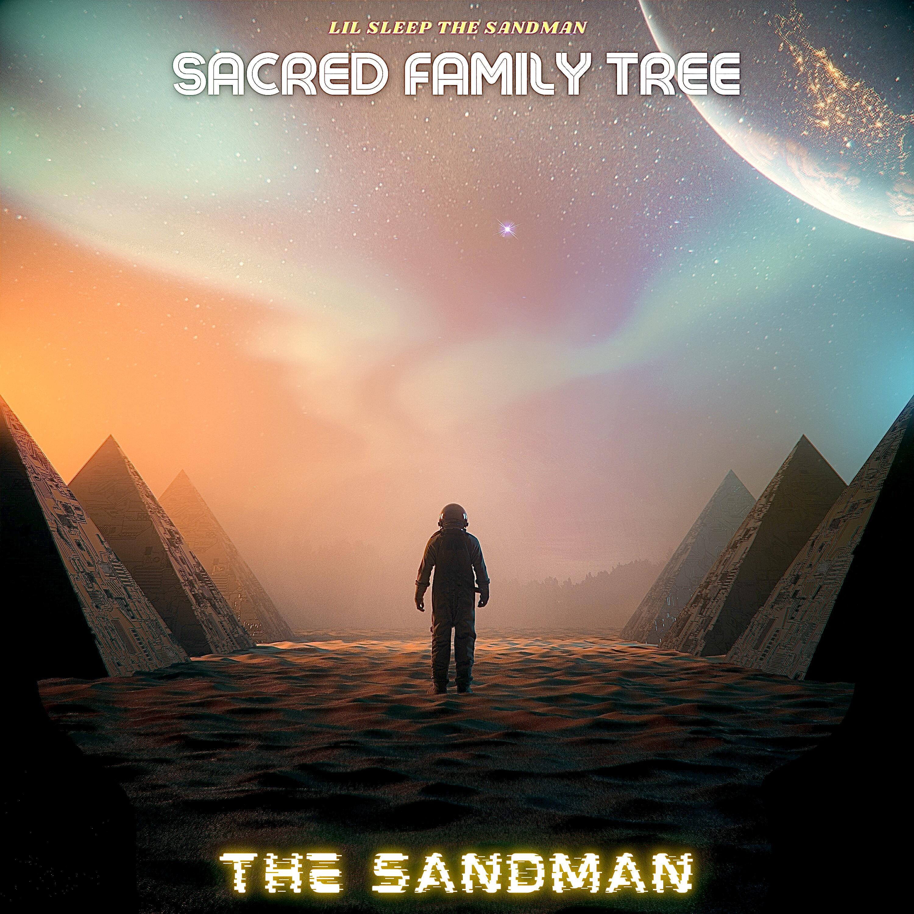 Lil Sleep the Sandman - Sacred Family Tree: The Sandman | iHeart