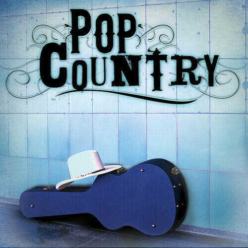 Various Artists - Pop Country | iHeart