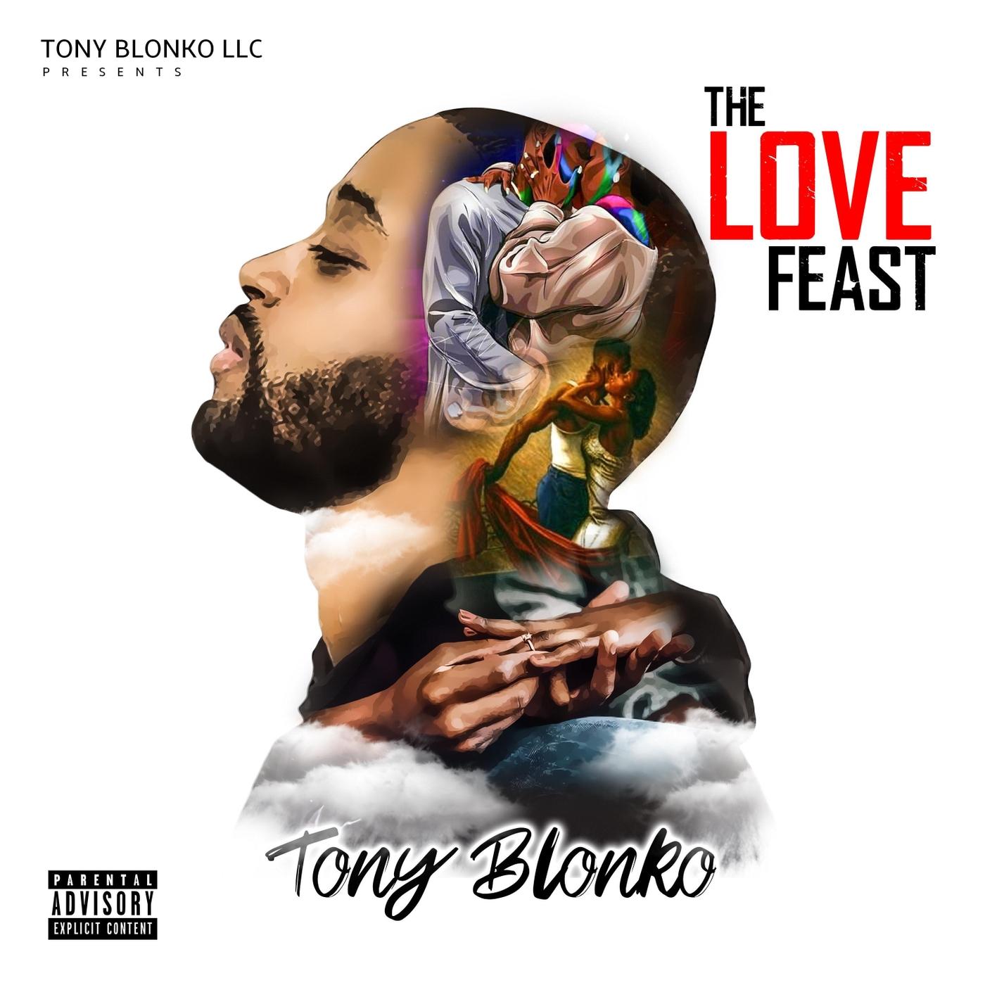Tony Blonko - The Love Feast | iHeart