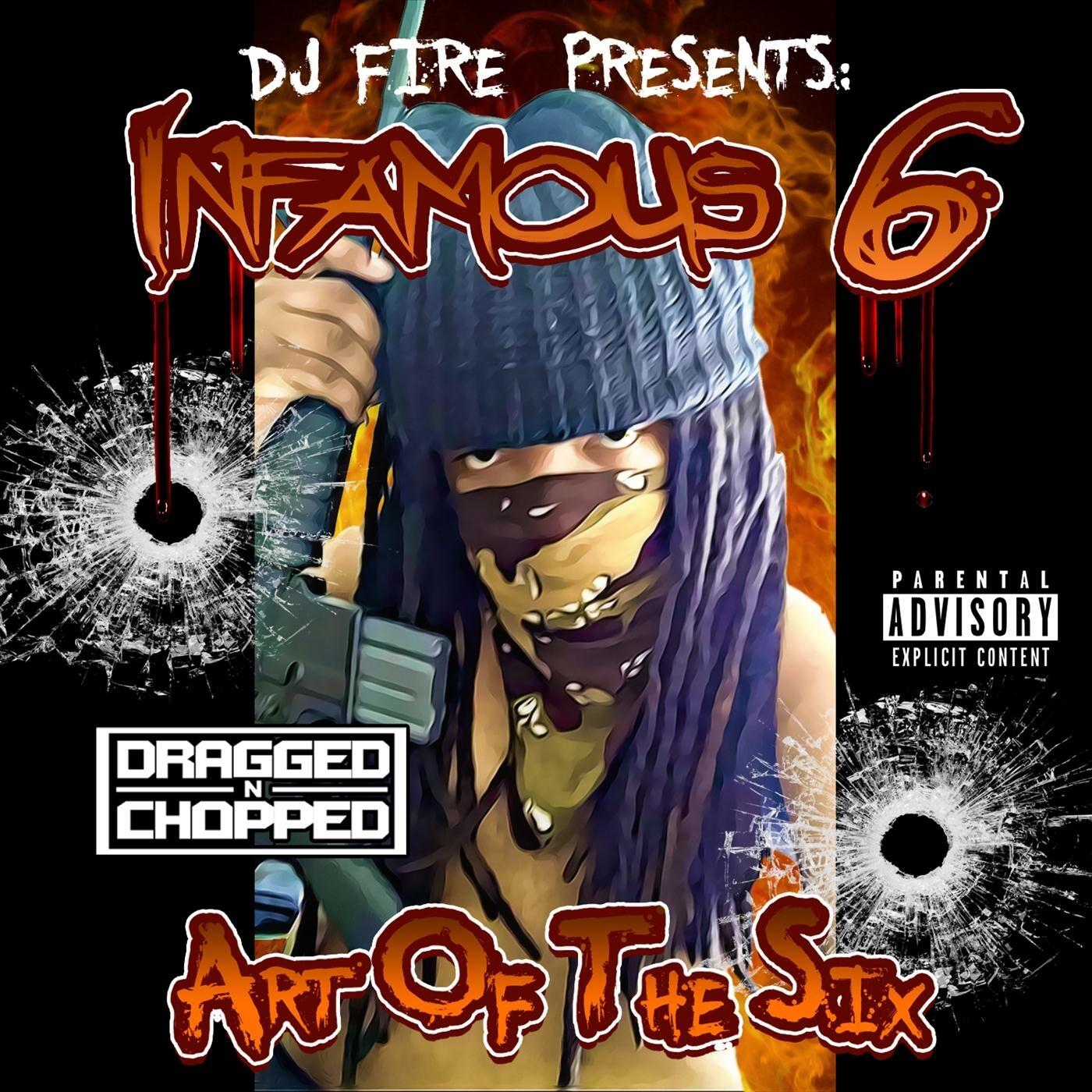 DJ Fire & Infamous 6 - Art of the Six (DJ Fire Presents Infamous 6 ...