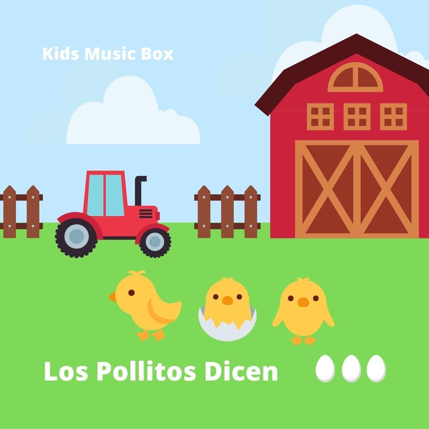 Kids Music Box - Los Pollitos Dicen | iHeart