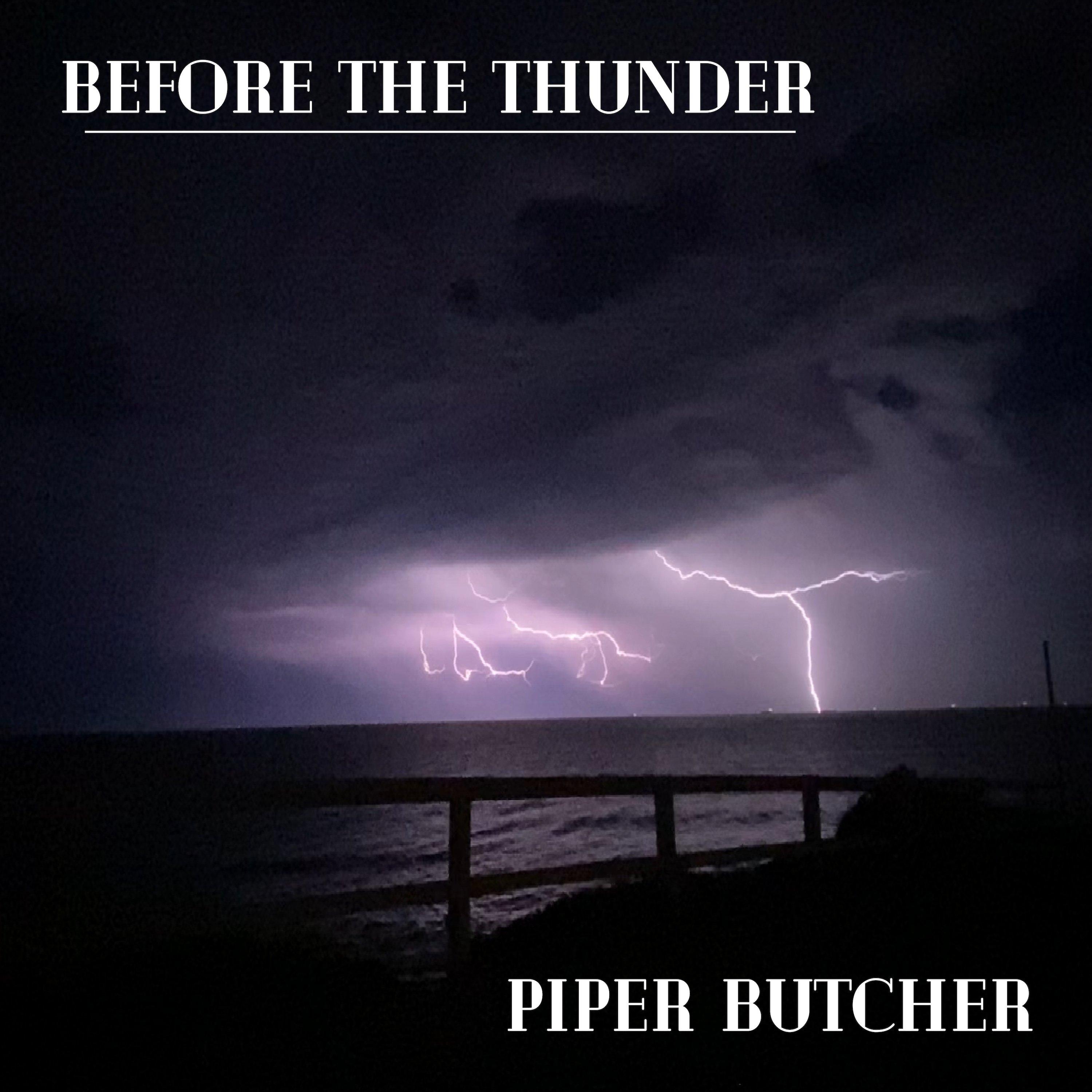 Piper Butcher - Before The Thunder | iHeart