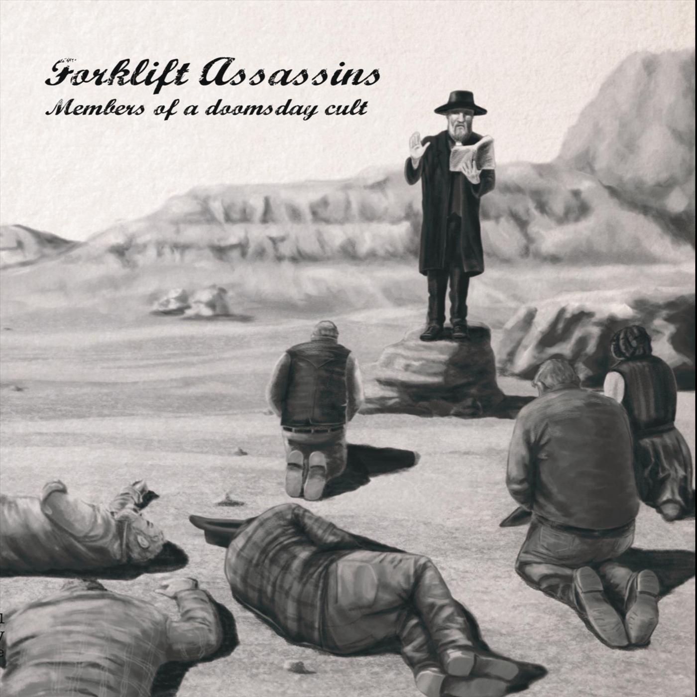 Forklift Assassins - Members of a Doomsday Cult | iHeart