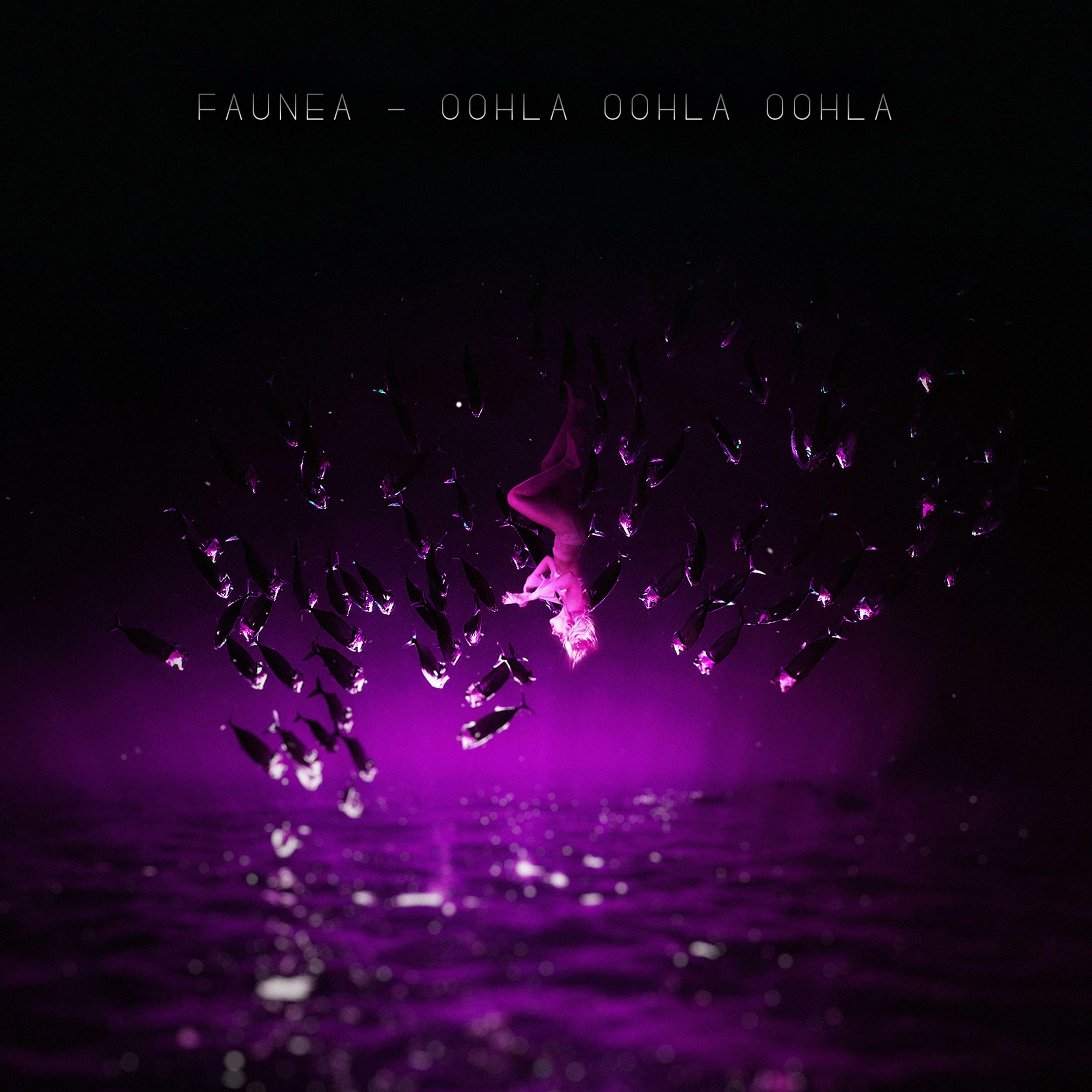 Faunea - Oohla Oohla Oohla | iHeart