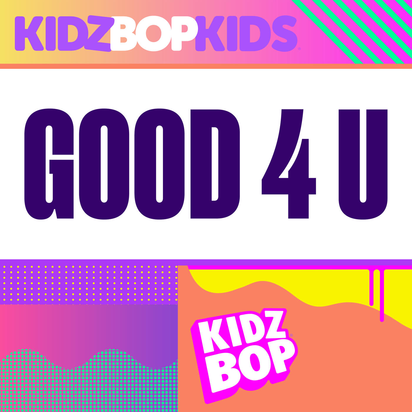 Kidz Bop Kids - Good 4 U | iHeart