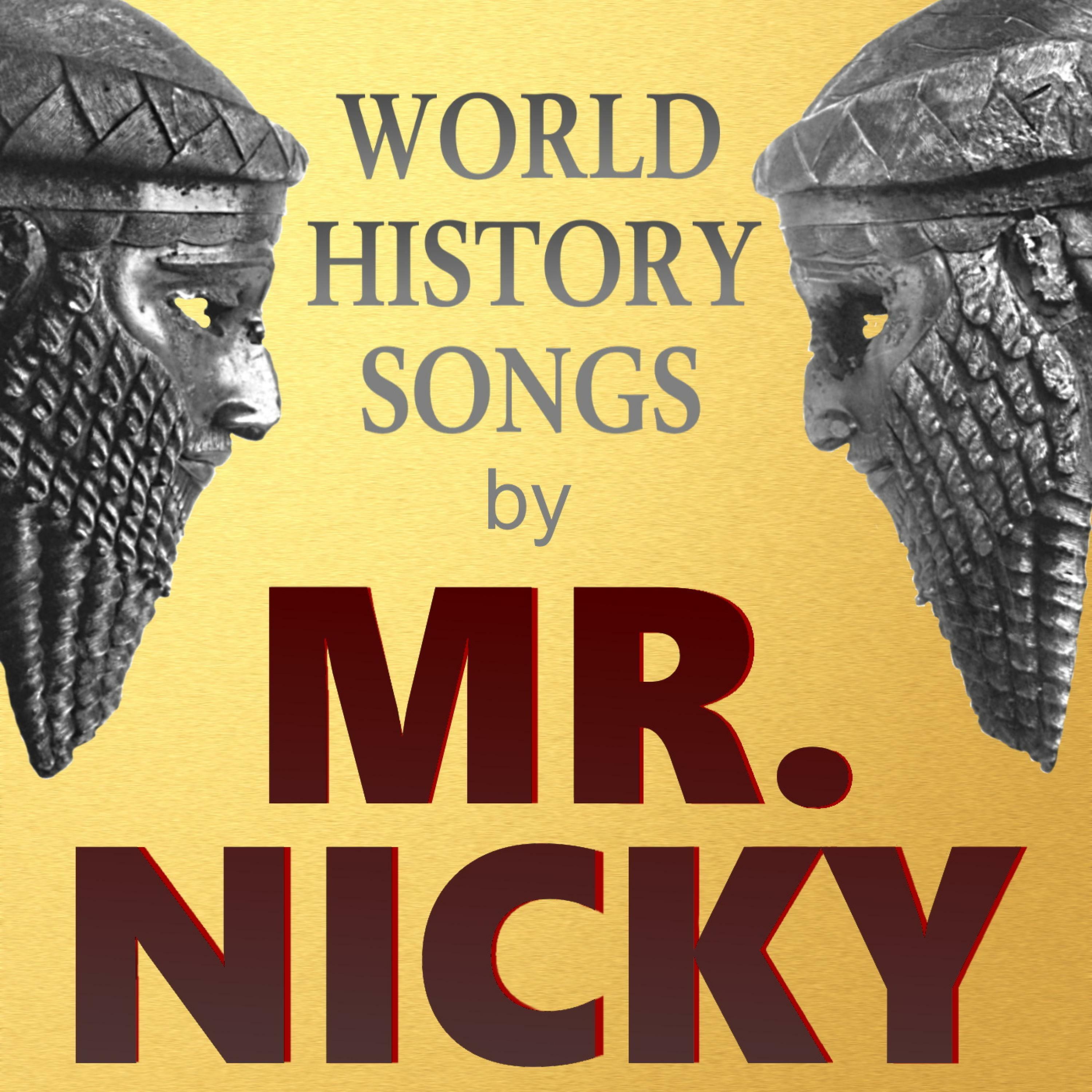 Mr. Nicky - Mr. Nicky's World History Songs | iHeart