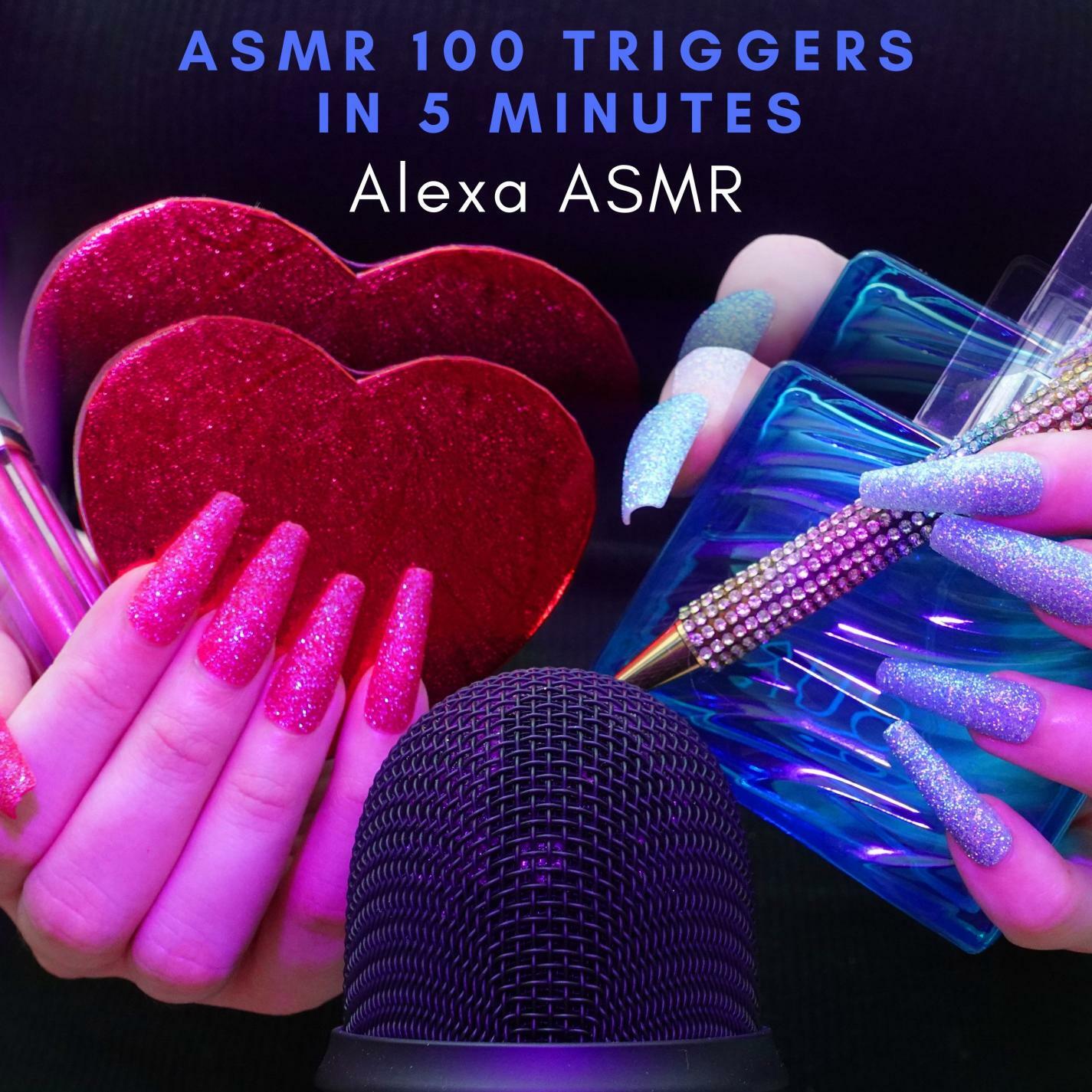 Alexa ASMR - Asmr 100 Triggers in 5 Minutes | iHeart