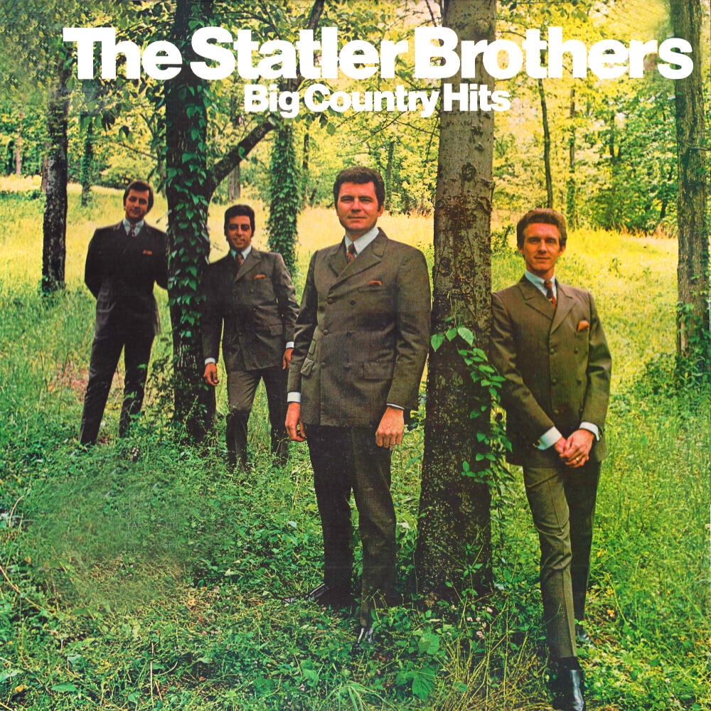 The Statler Brothers - Big Country Hits | iHeart