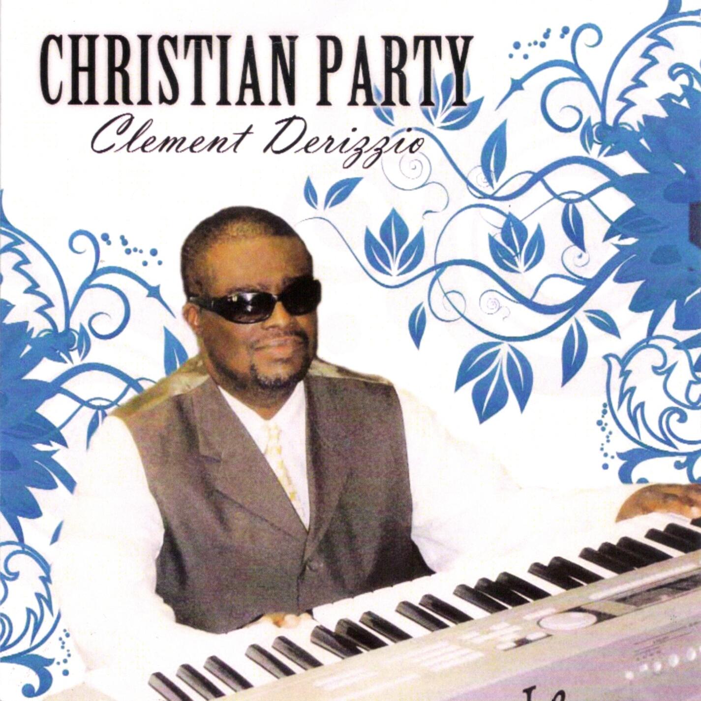 Clement Derrizio - Christian Party | iHeart