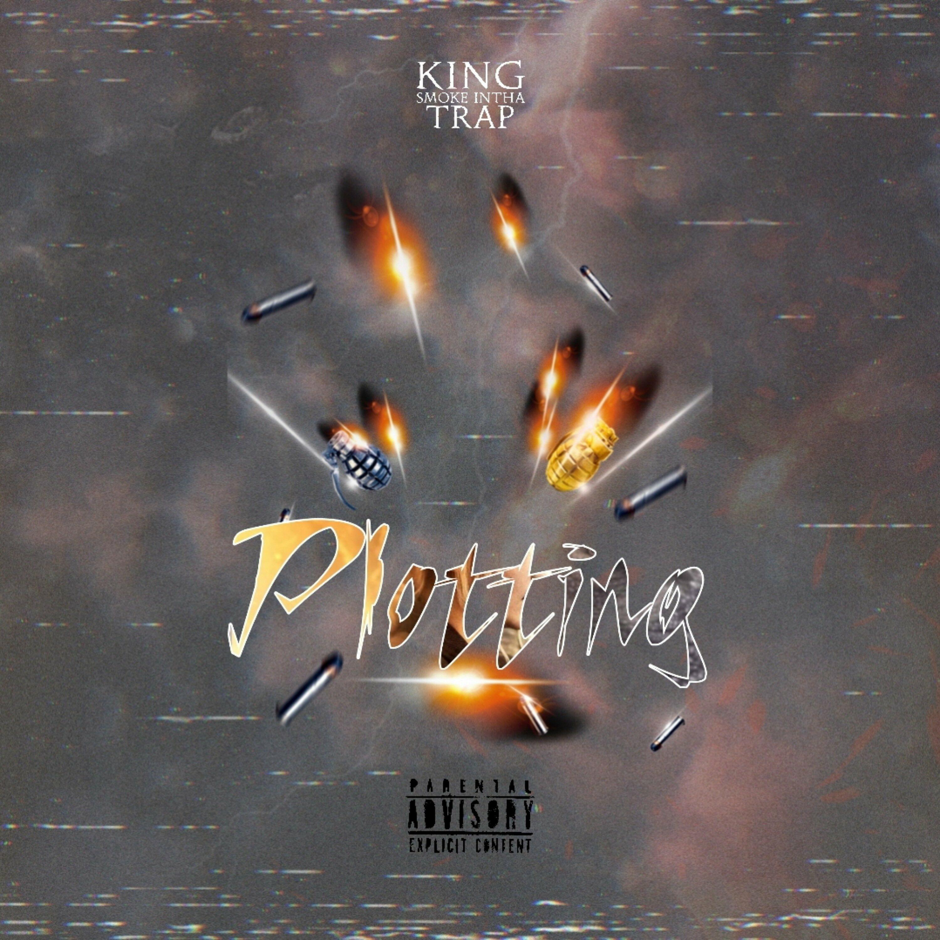 King Smoke InTha Trap - Plotting | iHeart