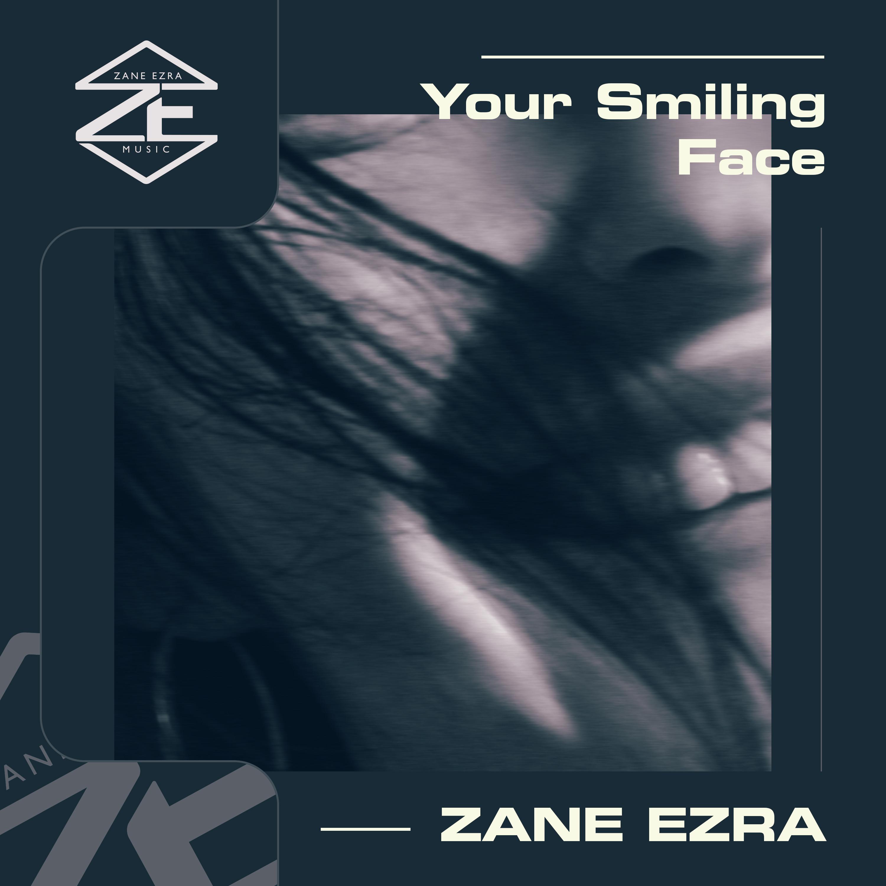 Zane Ezra - Your Smiling Face | iHeart