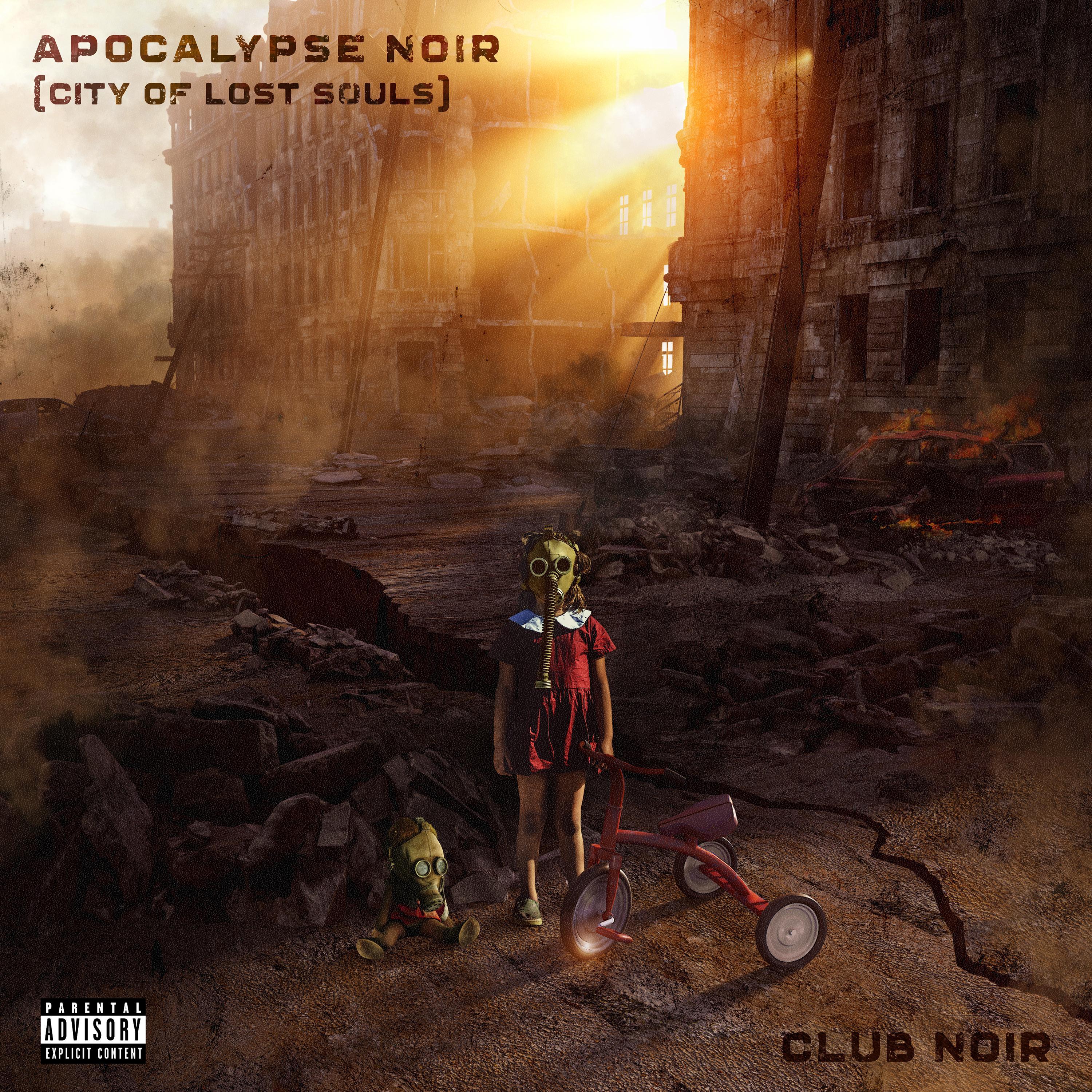 Club Noir - Apocalypse Noir (City of Lost Souls) | iHeart