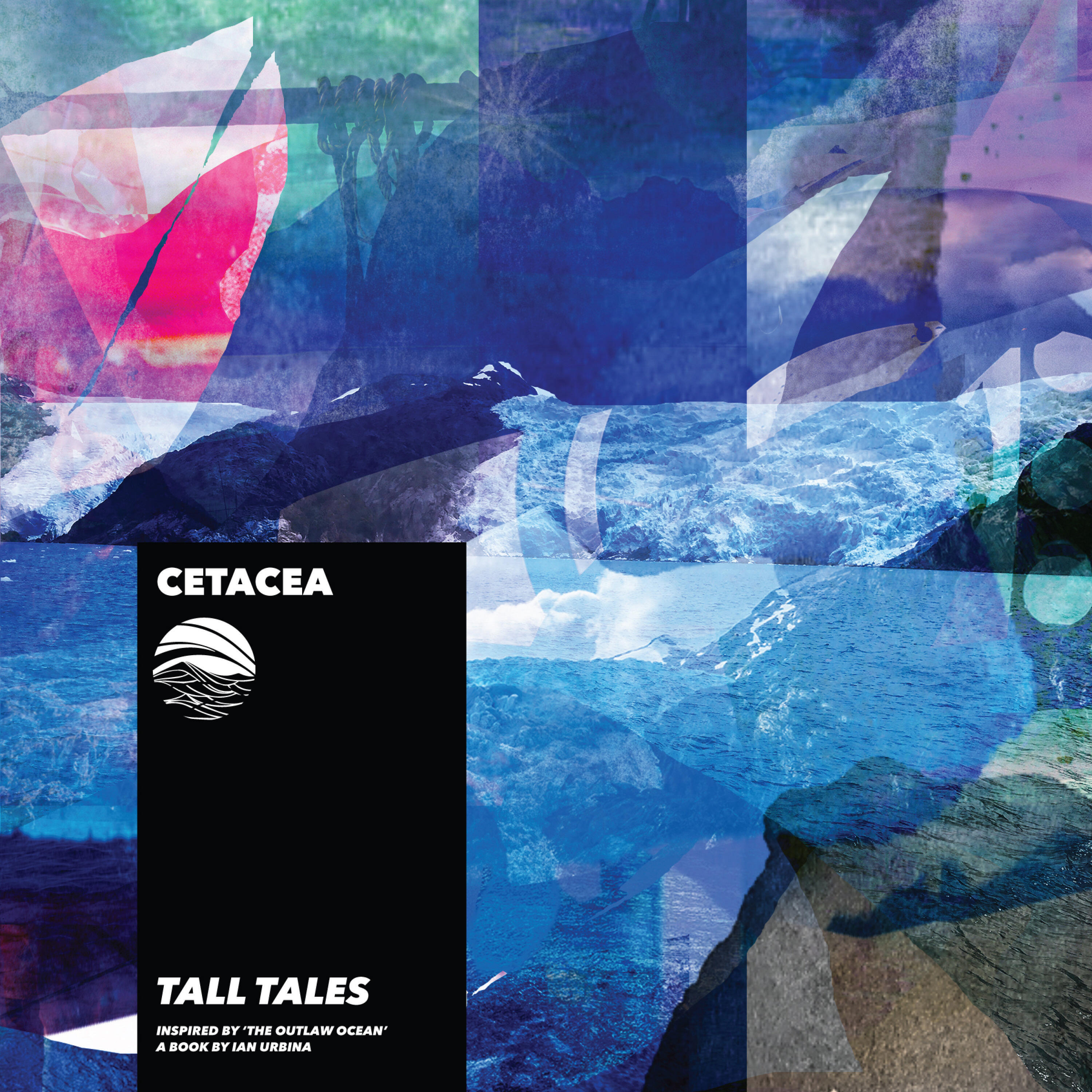 Cetacea and Ian Urbina - Tall Tales (Inspired by ‘The Outlaw Ocean’ a ...