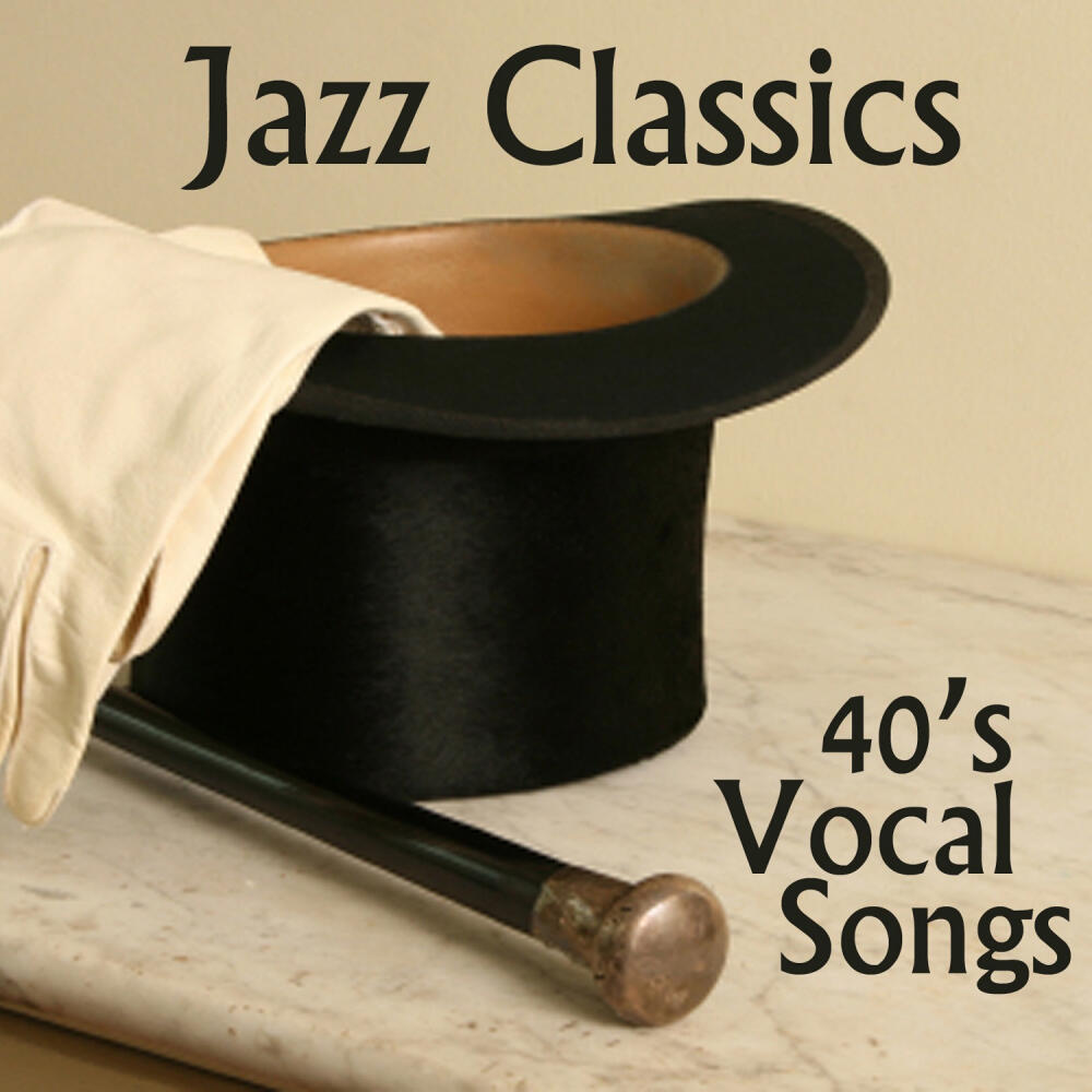 40s Music - Vocal Jazz Classics - 40s Music | iHeart