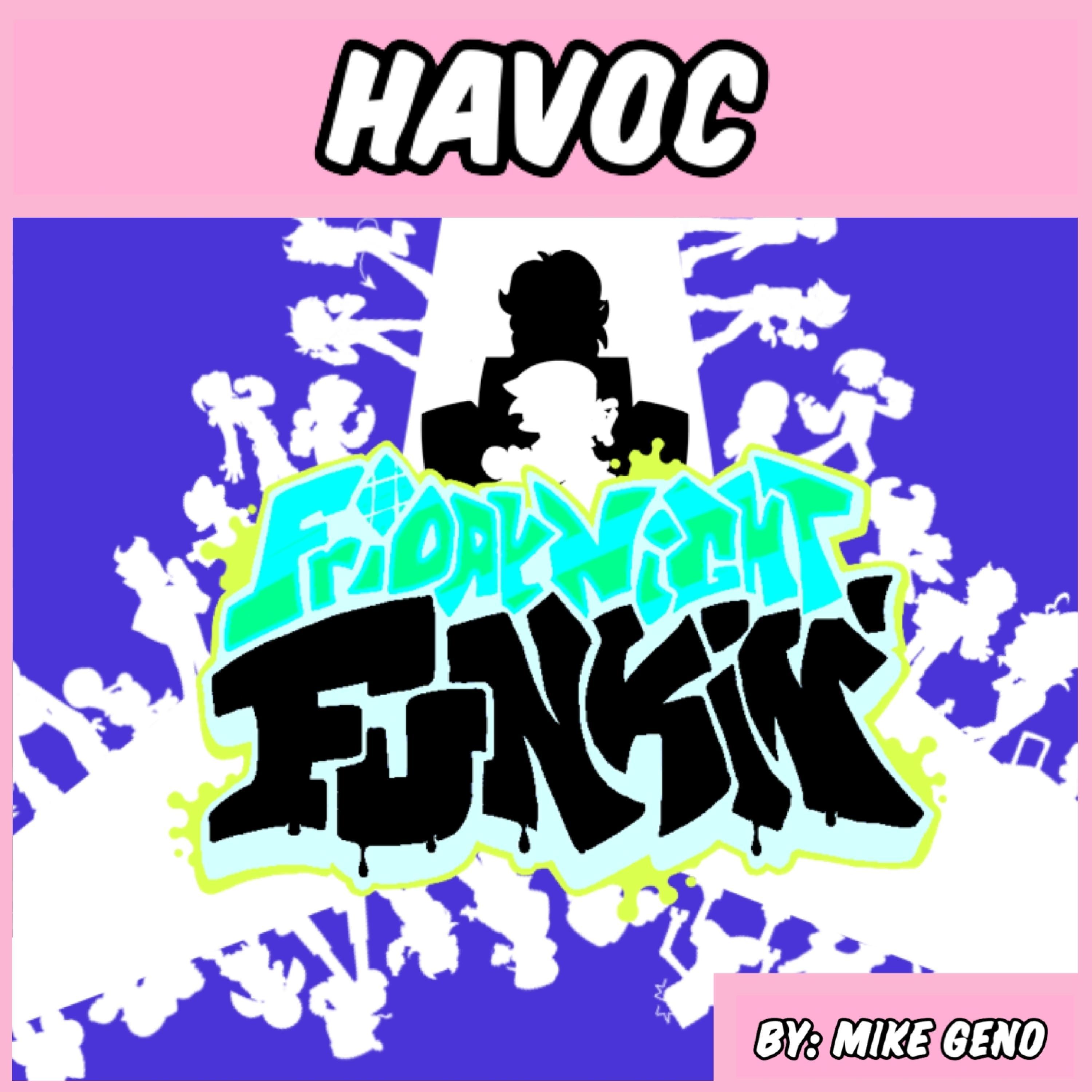 Mike Geno - Havoc - Friday Night Funkin' | iHeart