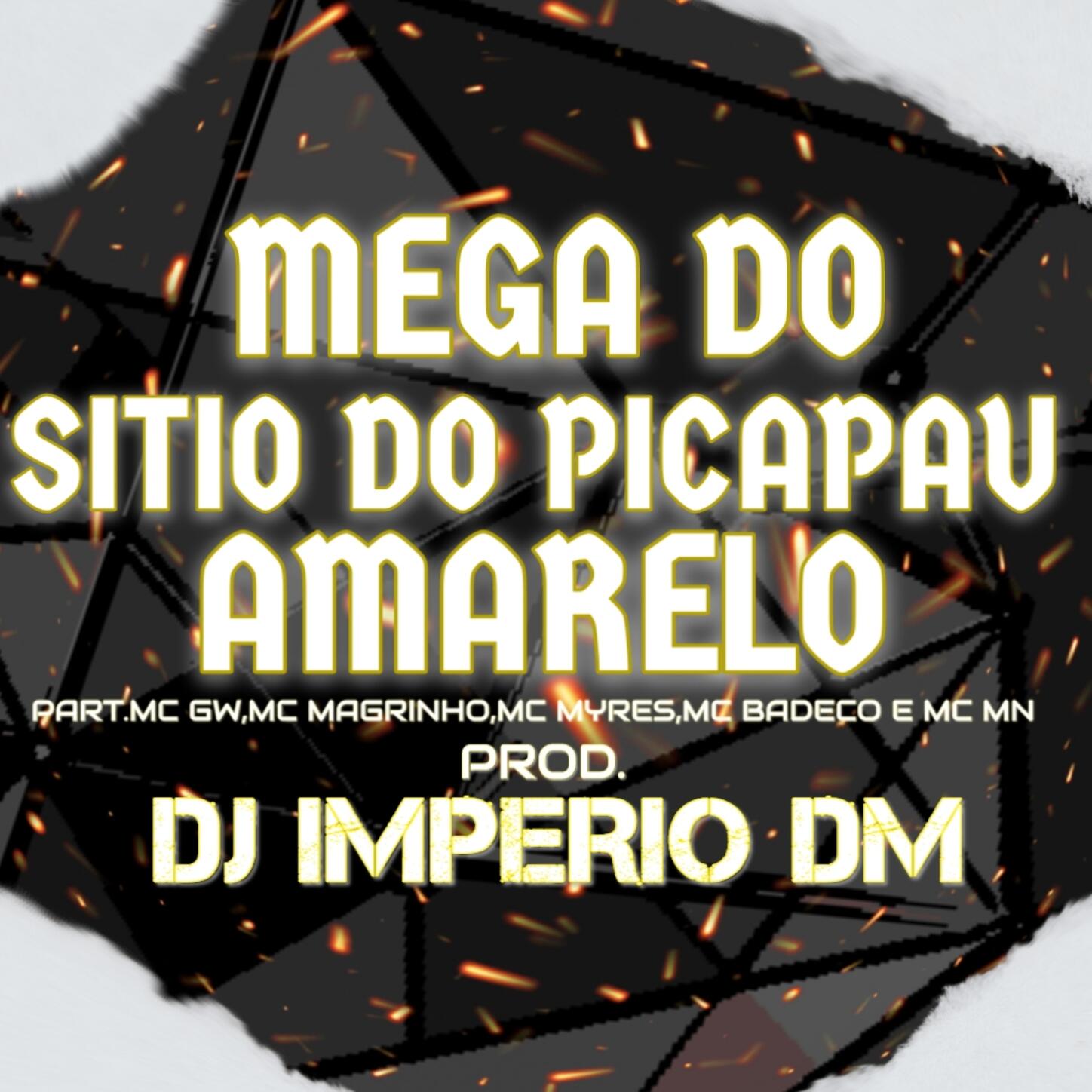 Dj Imperio DM - MEGA - SITIO DO PICAPAU AMARELO | iHeart